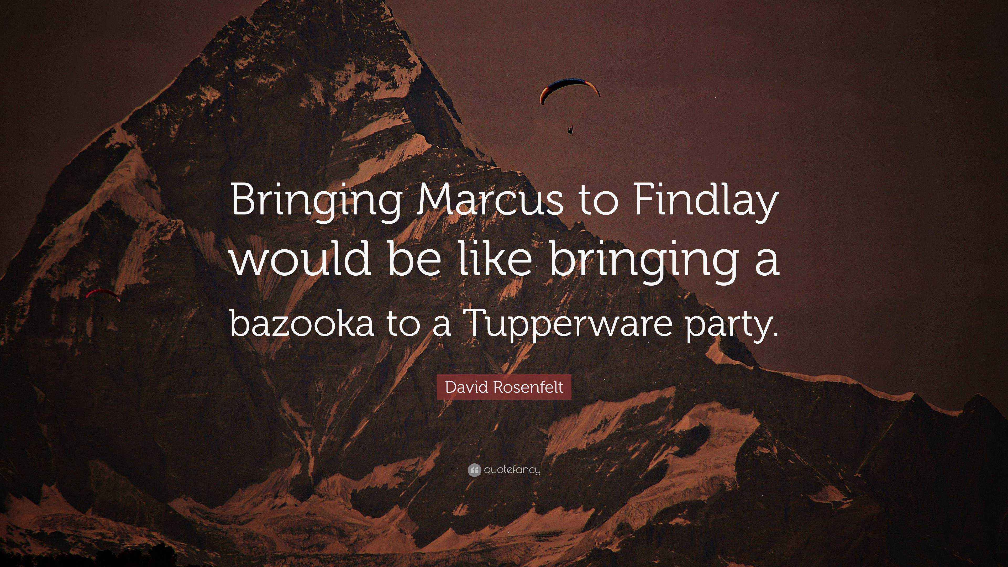 David Rosenfelt Quote: “Bringing Marcus to Findlay would be like ...
