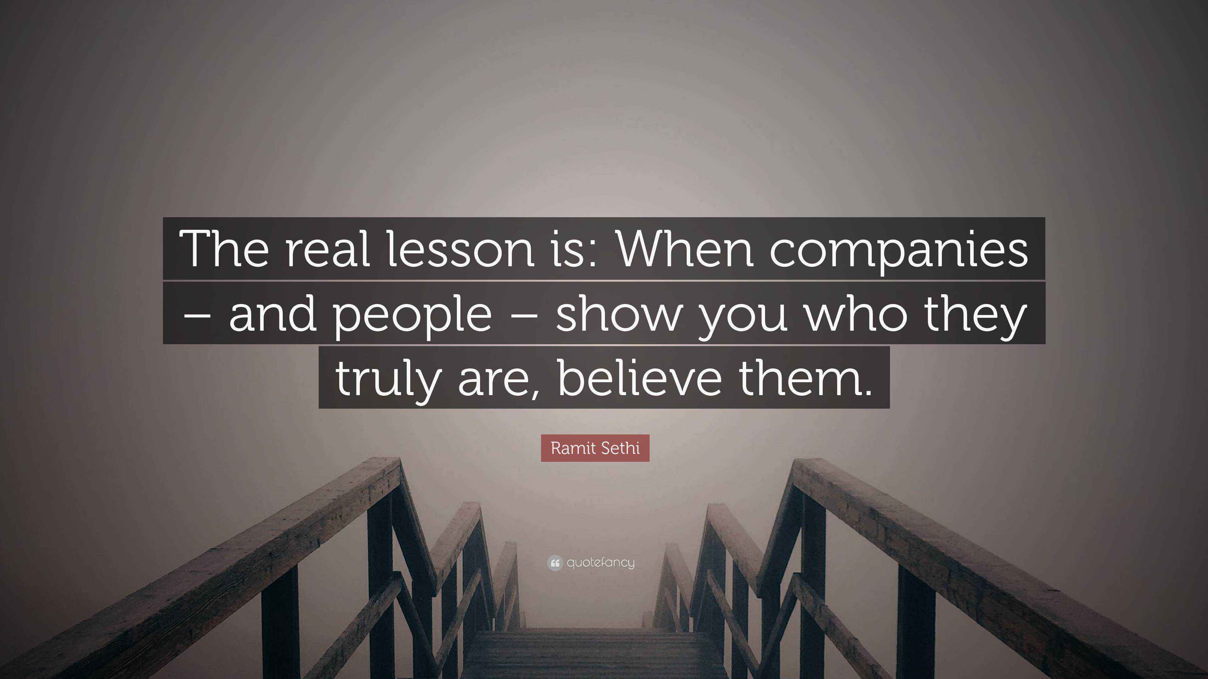 Ramit Sethi Quote: “The real lesson is: When companies – and people ...