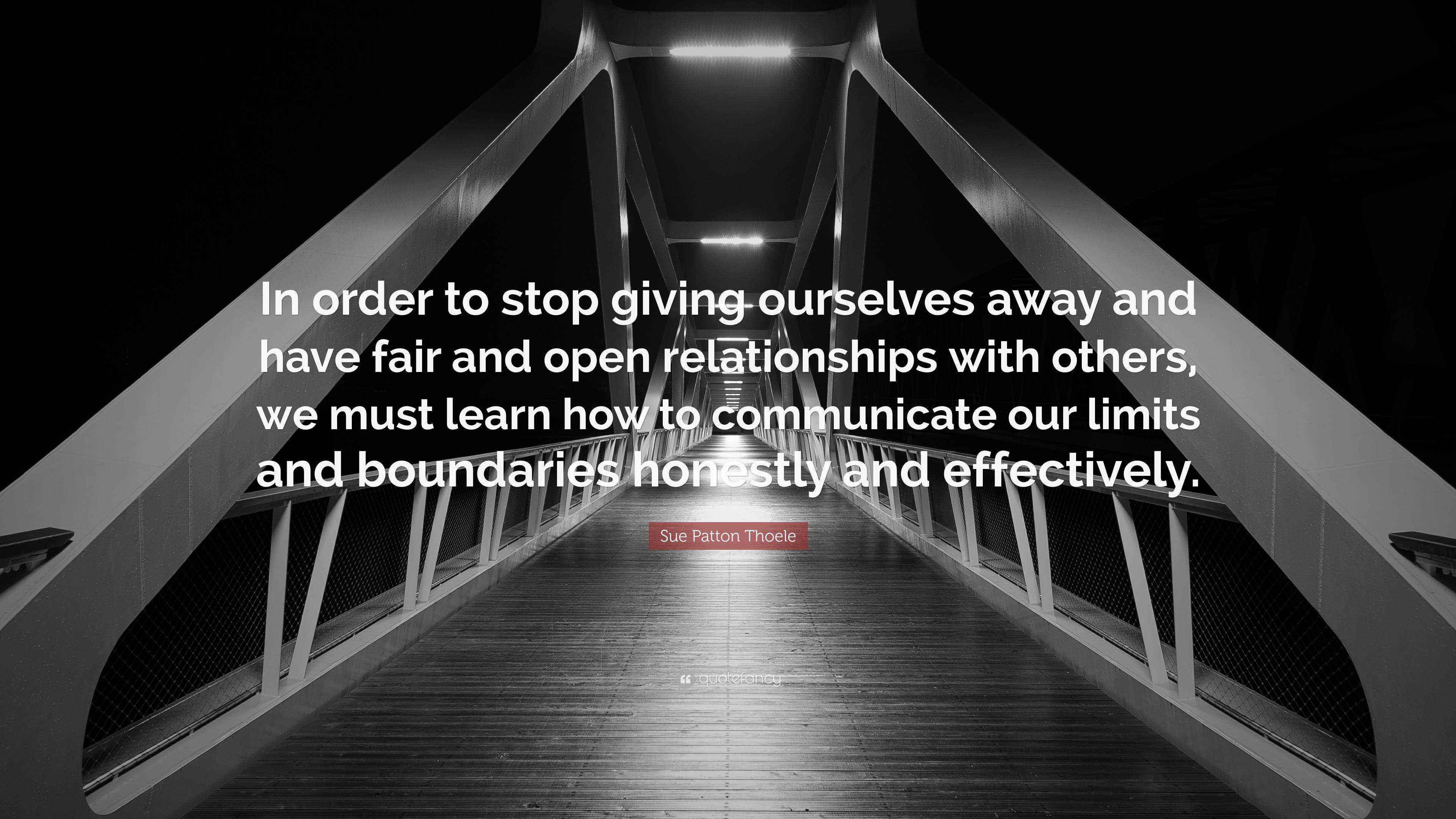 Sue Patton Thoele Quote: “In order to stop giving ourselves away and ...