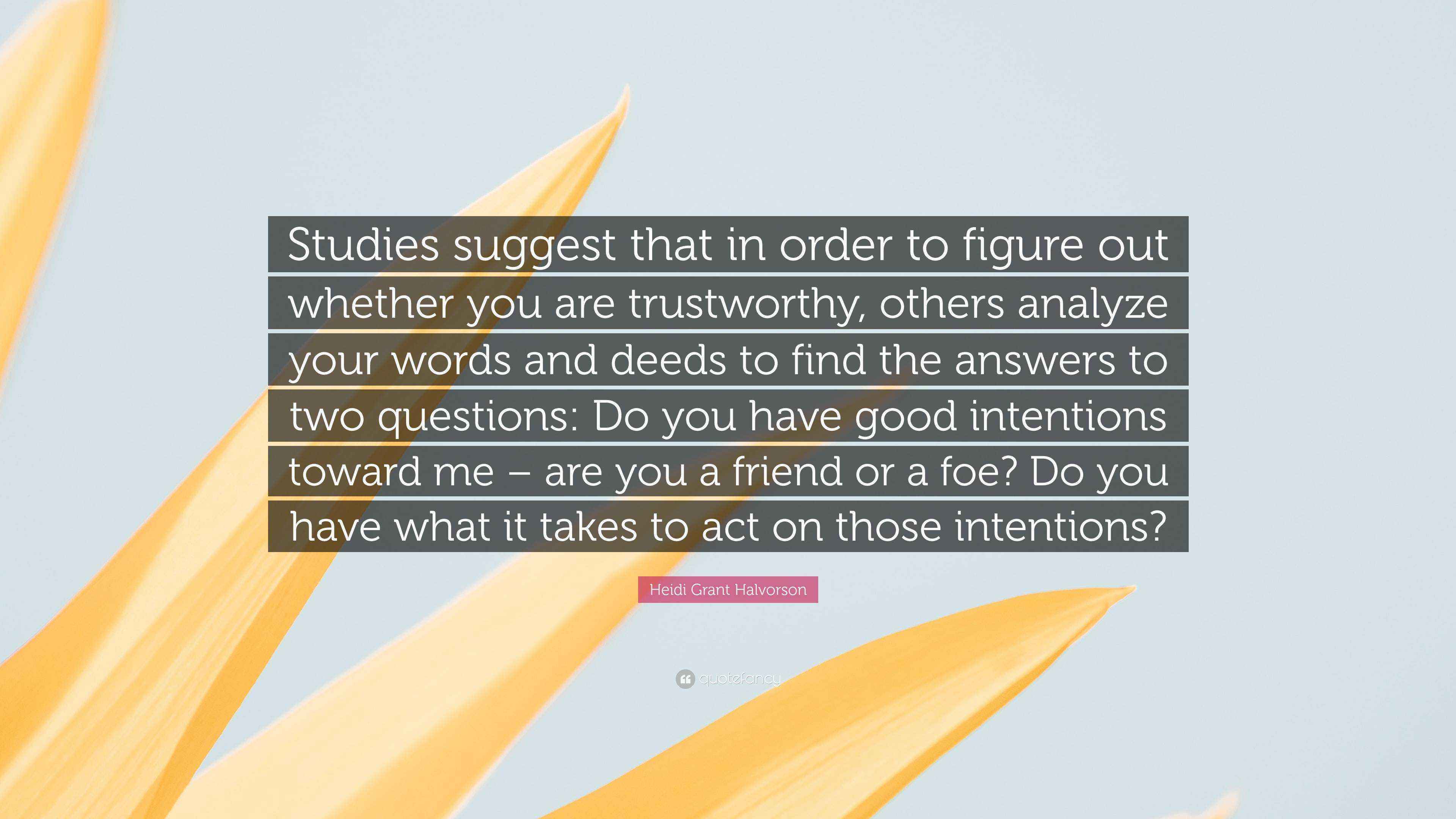 Heidi Grant Halvorson Quote: “Studies suggest that in order to figure ...