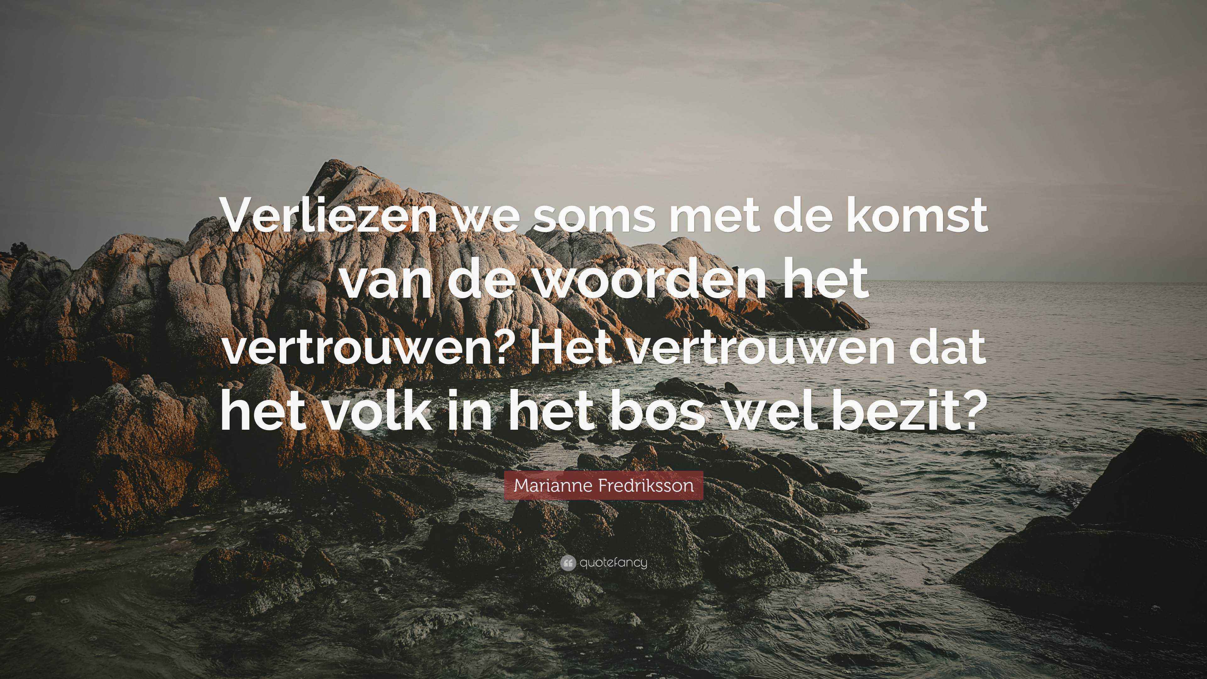 Marianne Fredriksson Quote: “Verliezen we soms met de komst van de ...