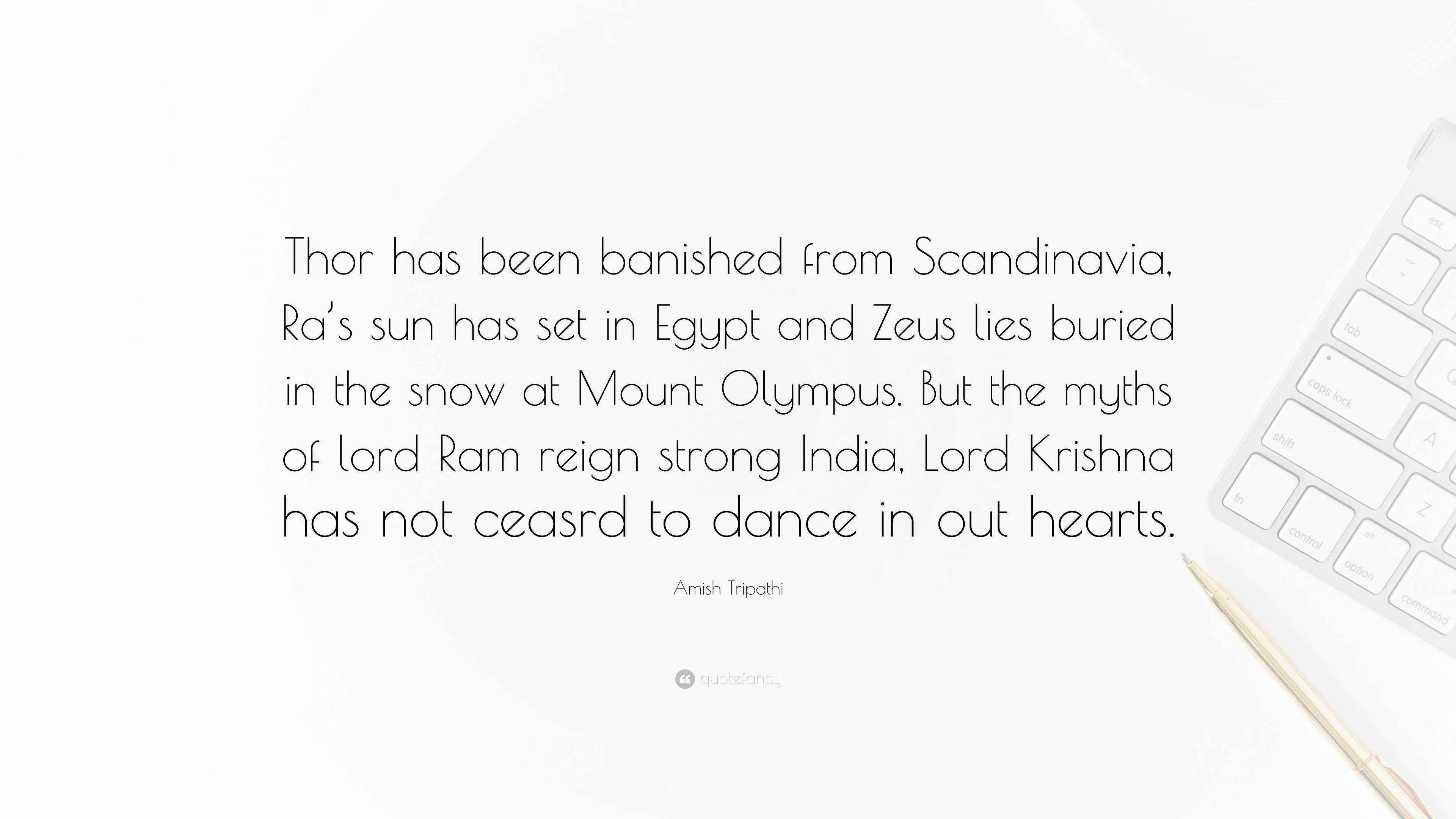 Amish Tripathi Quote: “Thor has been banished from Scandinavia, Ra’s ...