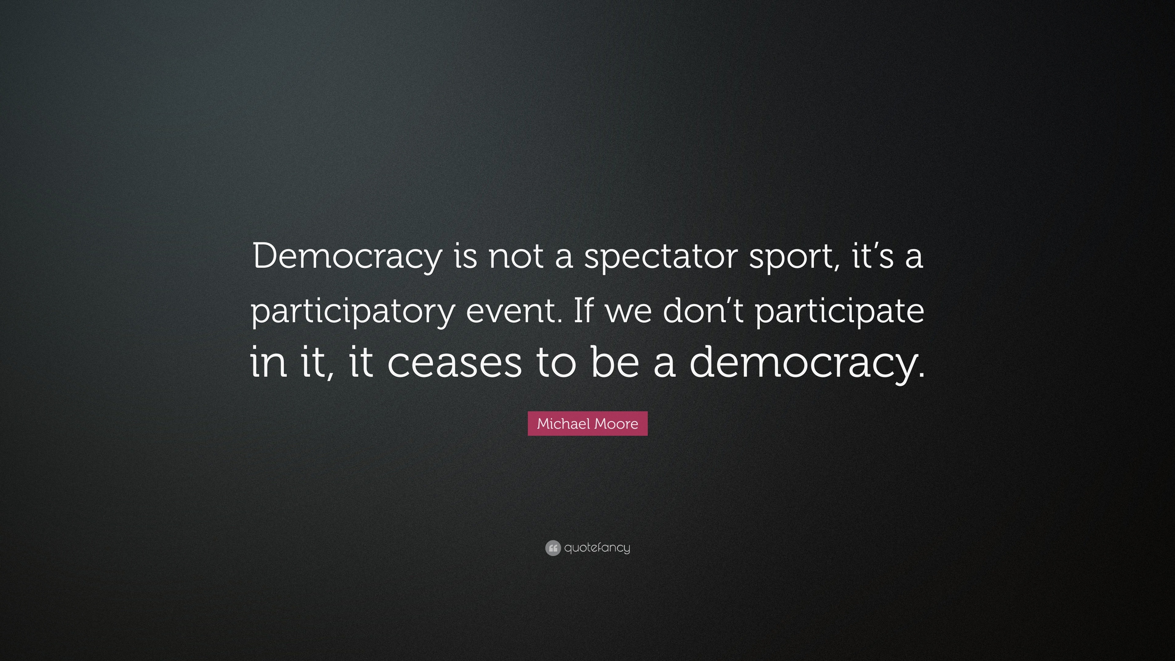 Michael Moore Quotes (100 wallpapers) - Quotefancy
