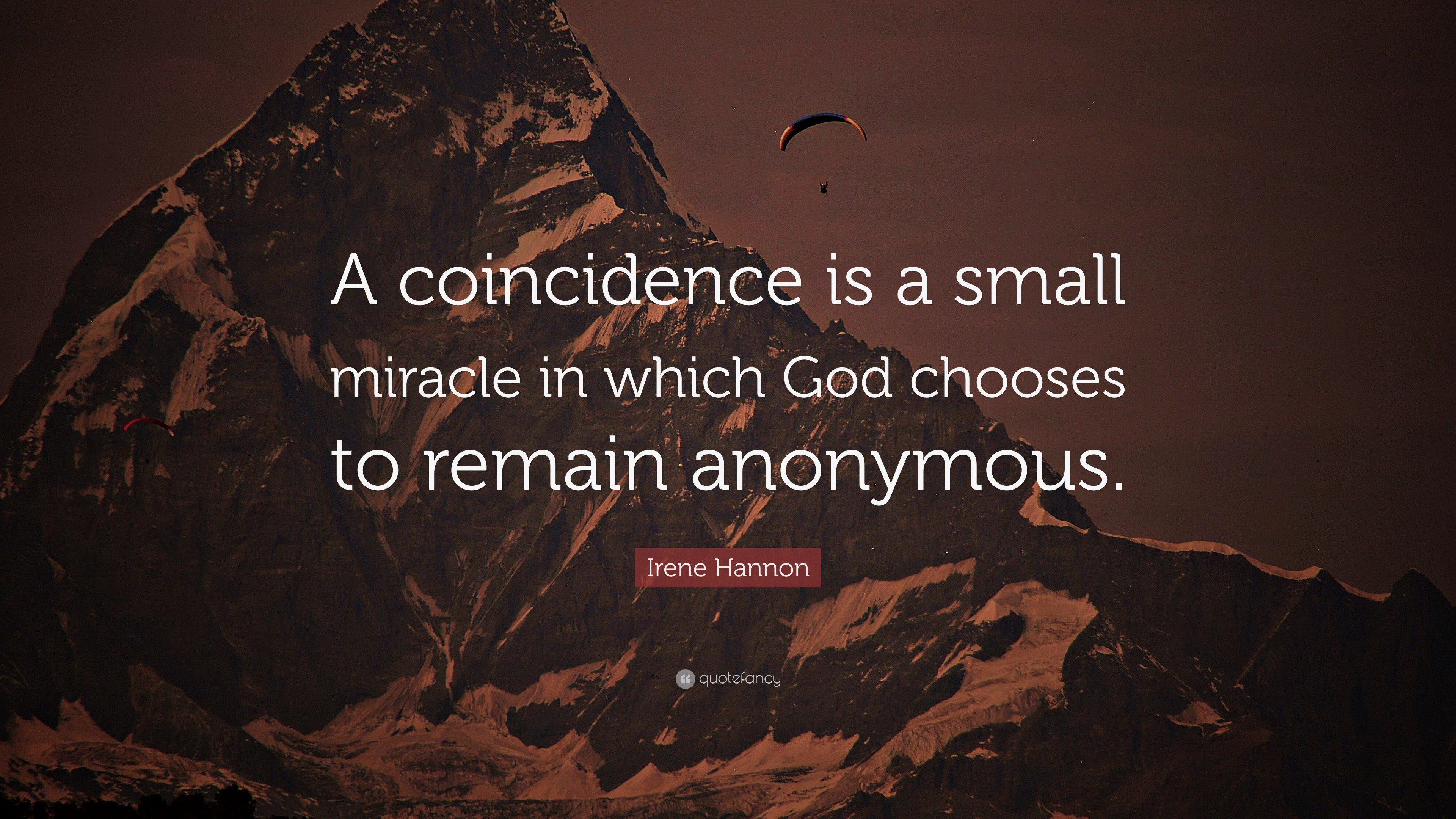 Irene Hannon Quote: “A coincidence is a small miracle in which God ...