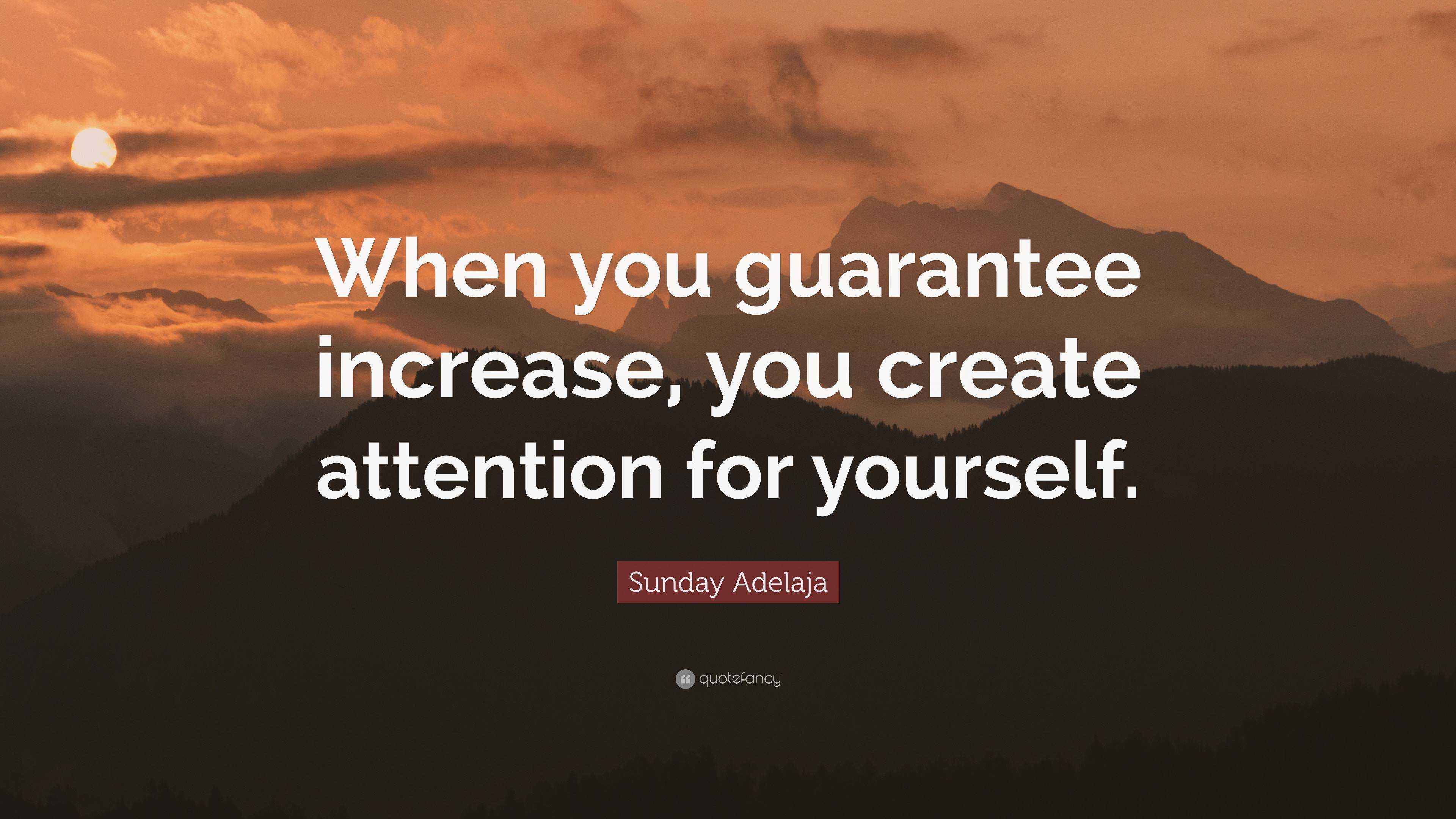 Sunday Adelaja Quote: “When you guarantee increase, you create ...