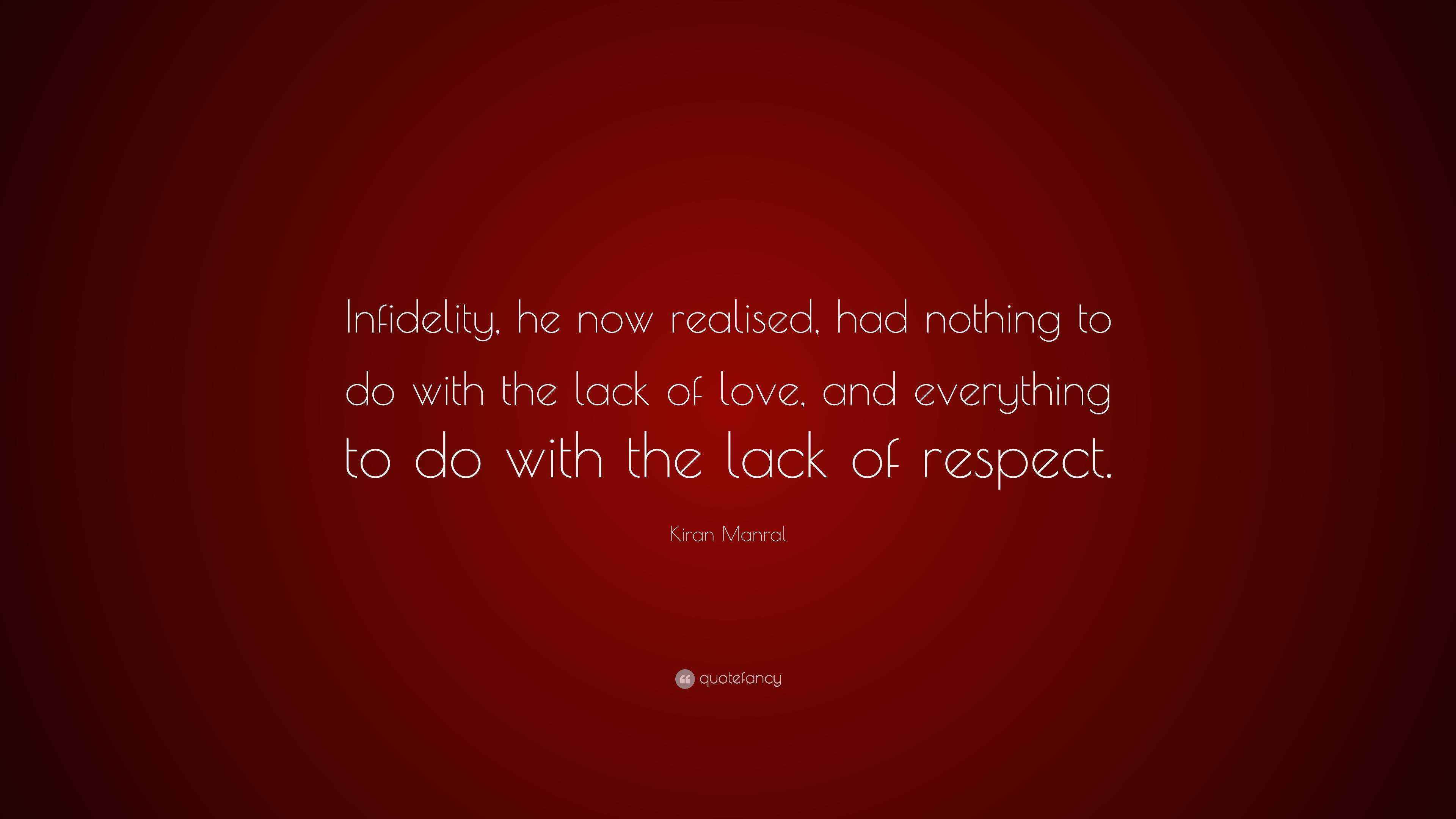 Kiran Manral Quote: “Infidelity, he now realised, had nothing to do ...