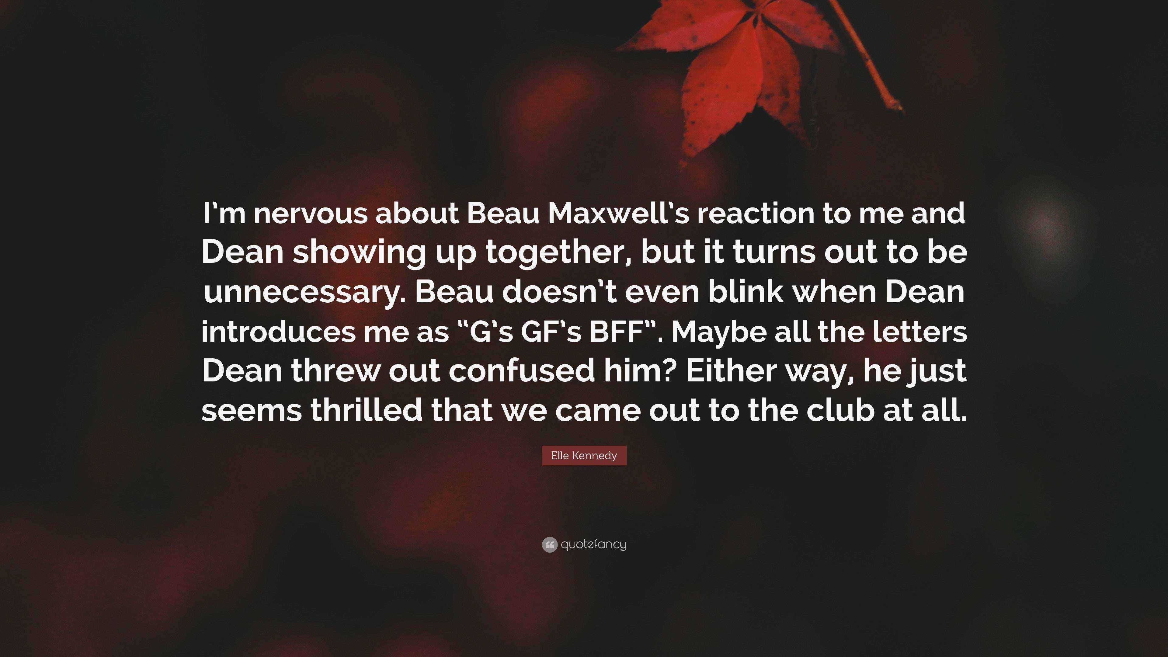 Elle Kennedy Quote: “I’m nervous about Beau Maxwell’s reaction to me ...