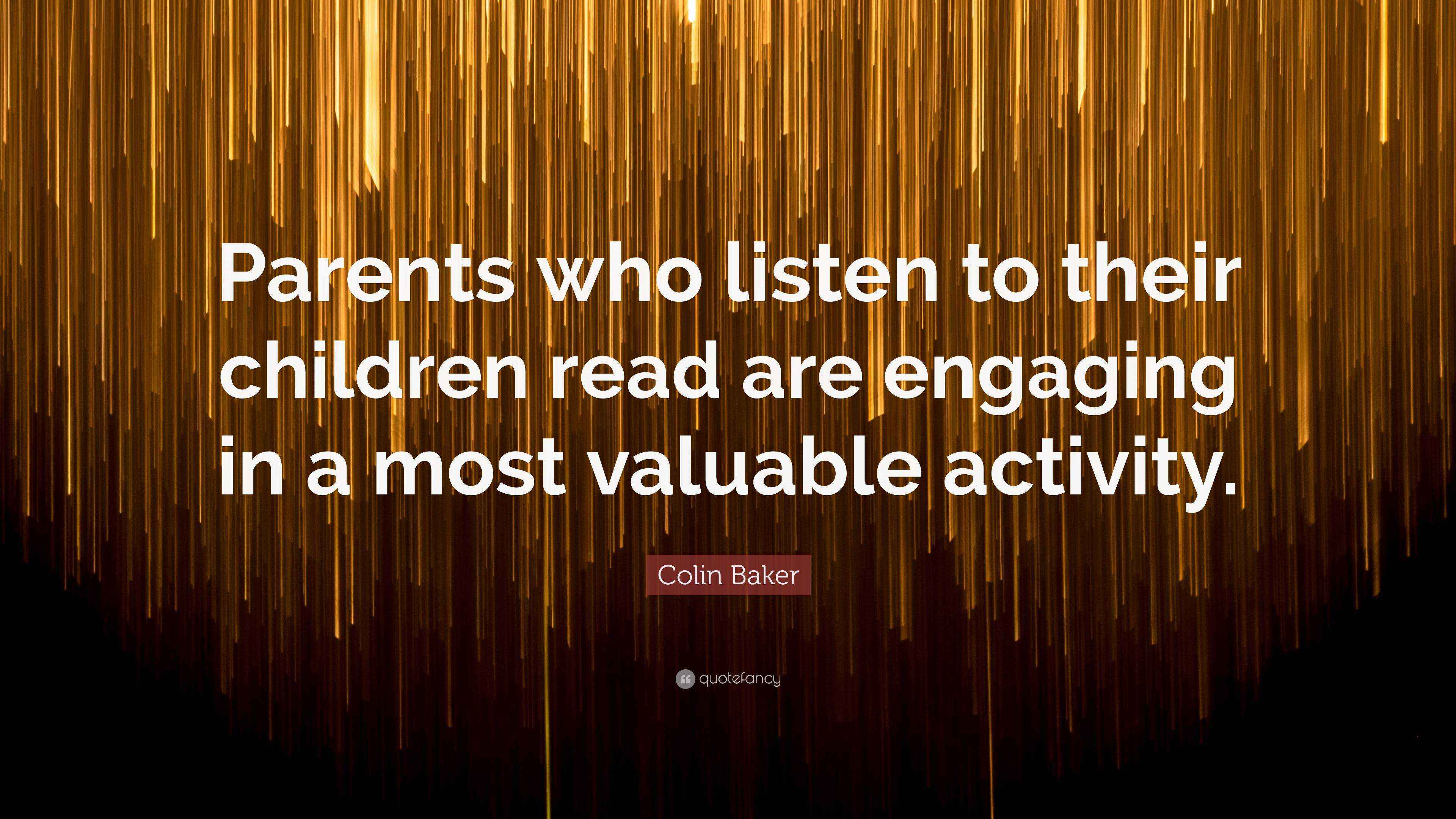 Colin Baker Quote: “Parents who listen to their children read are ...