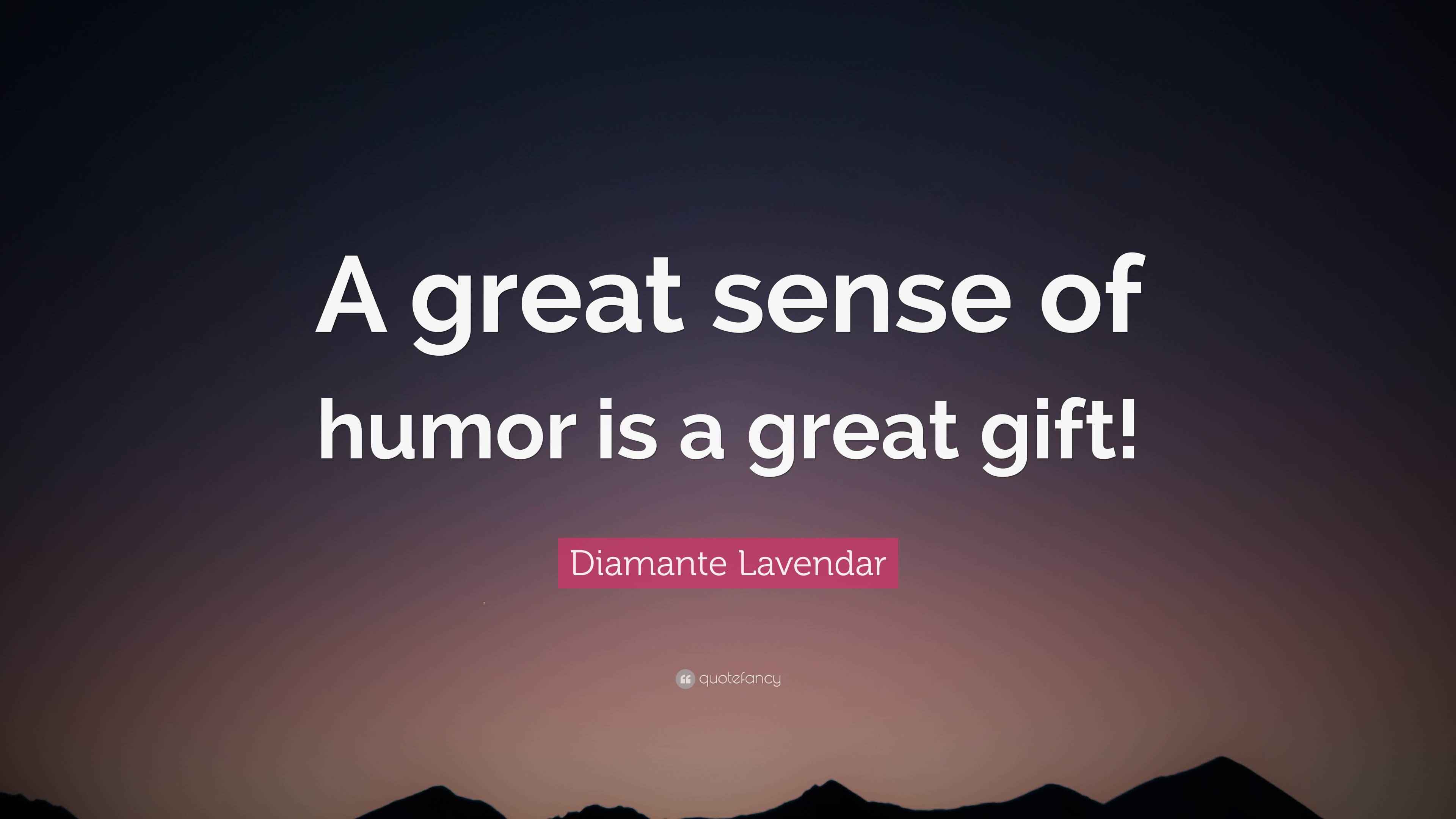 Diamante Lavendar Quote: “A great sense of humor is a great gift!”
