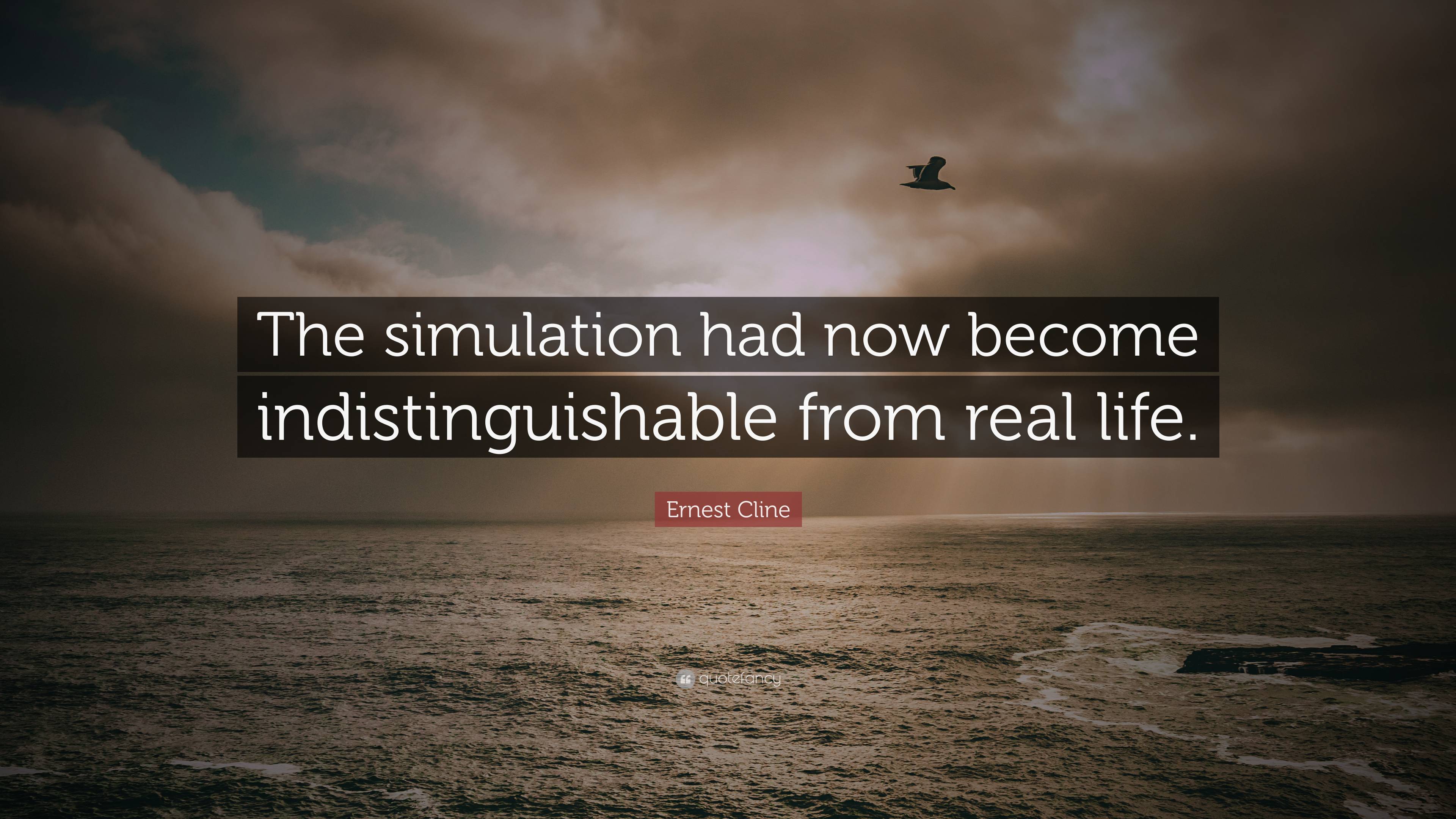 Ernest Cline Quote: “The simulation had now become indistinguishable ...
