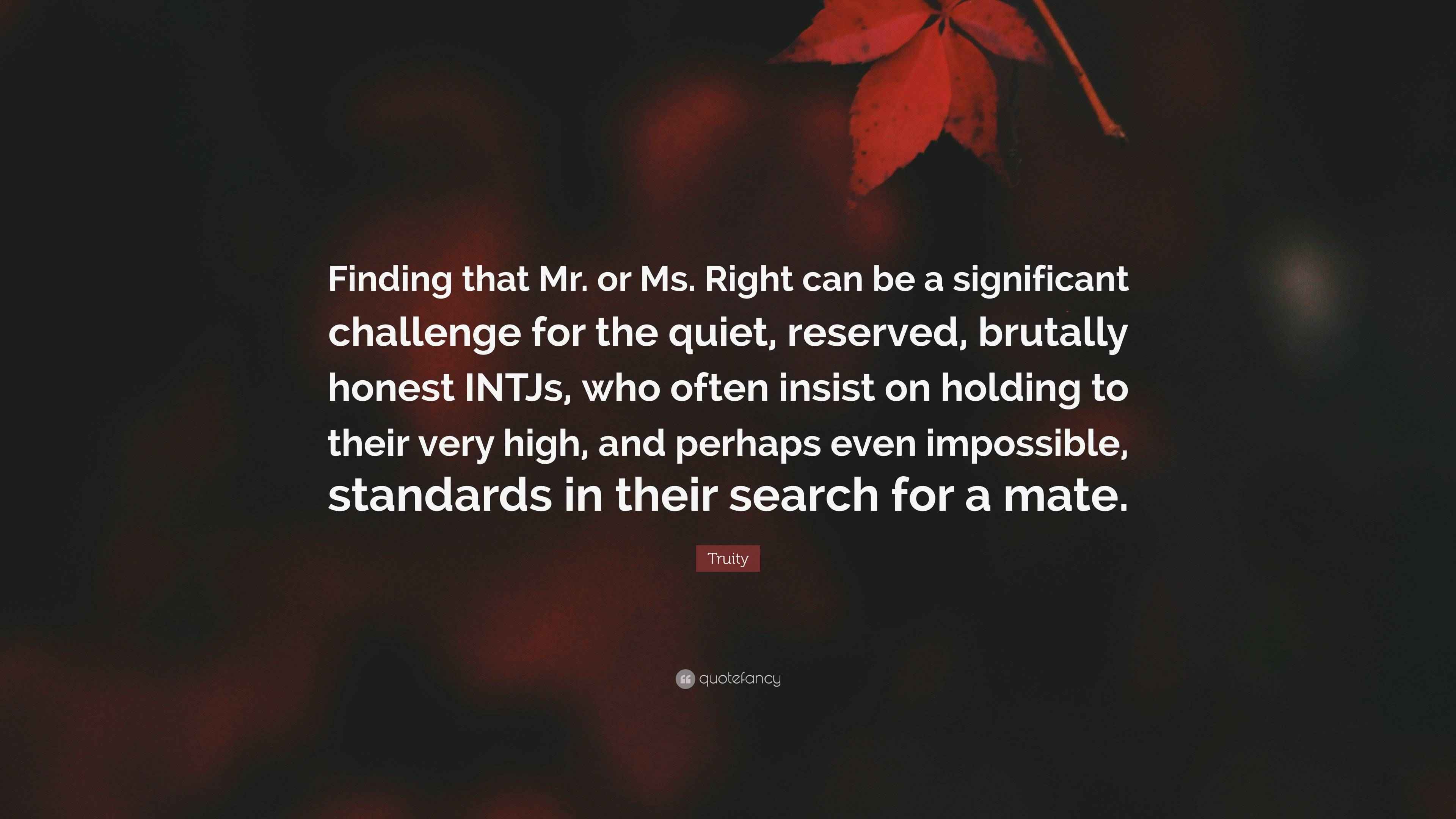 Truity Quote: “Finding that Mr. or Ms. Right can be a significant ...