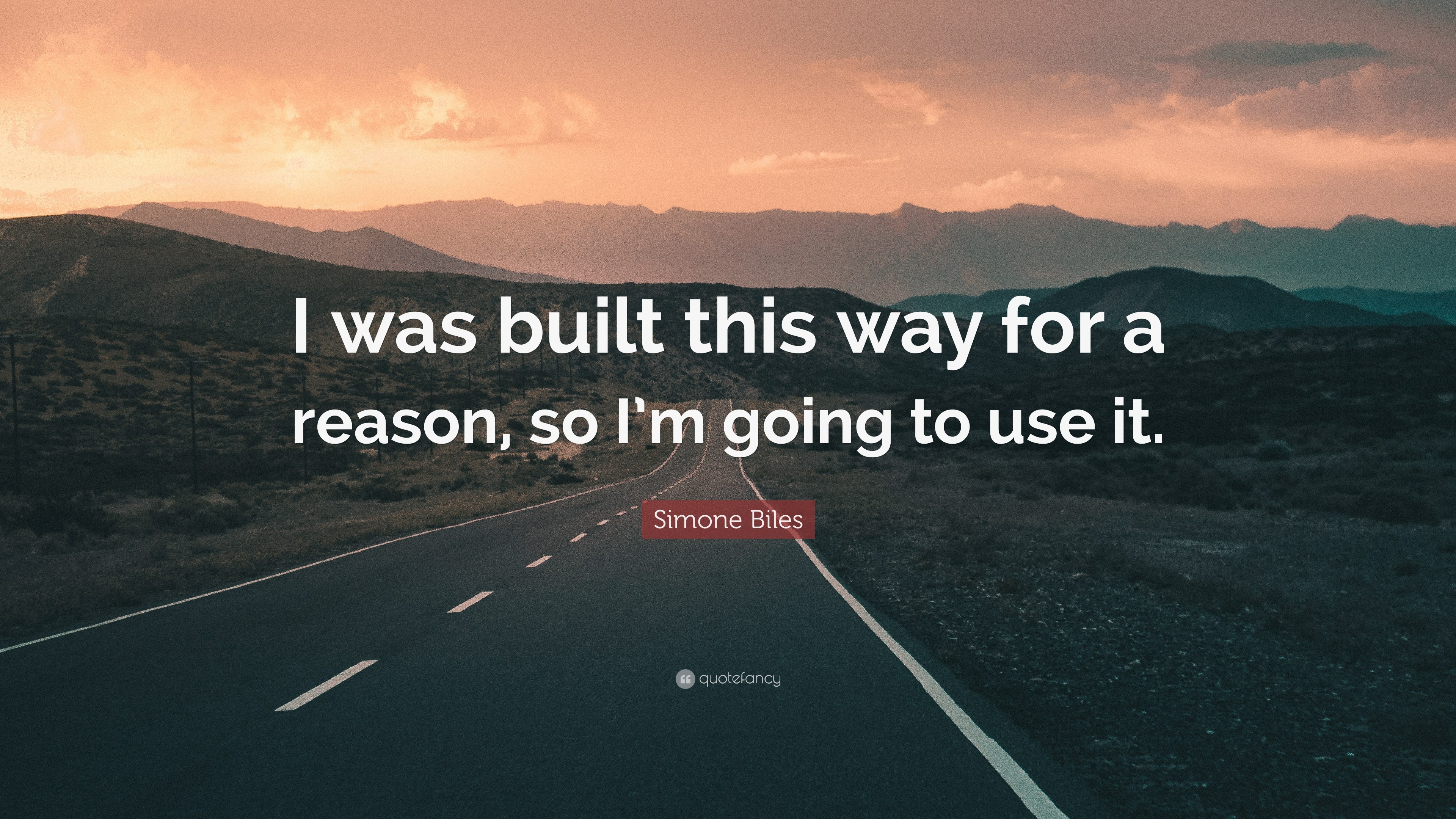 Simone Biles Quote: “I was built this way for a reason, so I’m going to ...