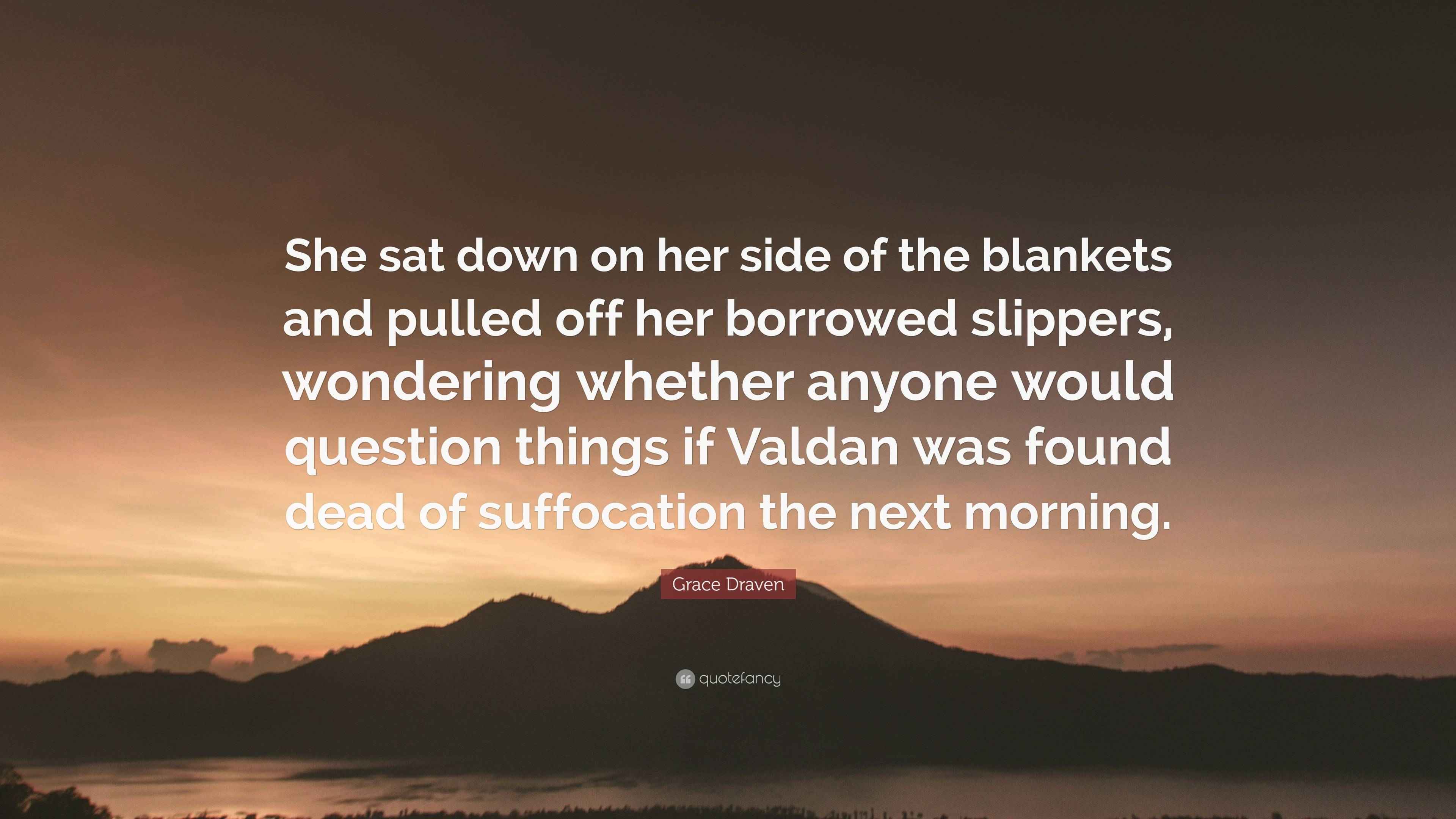 Grace Draven Quote: “She sat down on her side of the blankets and ...