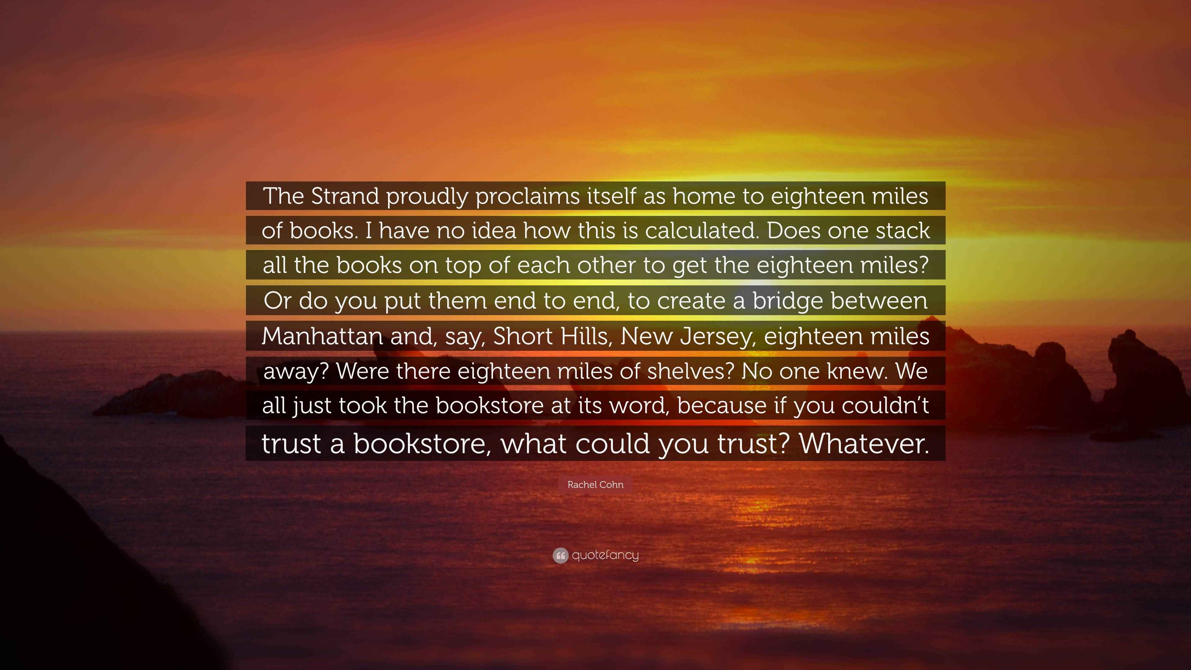 Rachel Cohn Quote: “The Strand proudly proclaims itself as home to ...