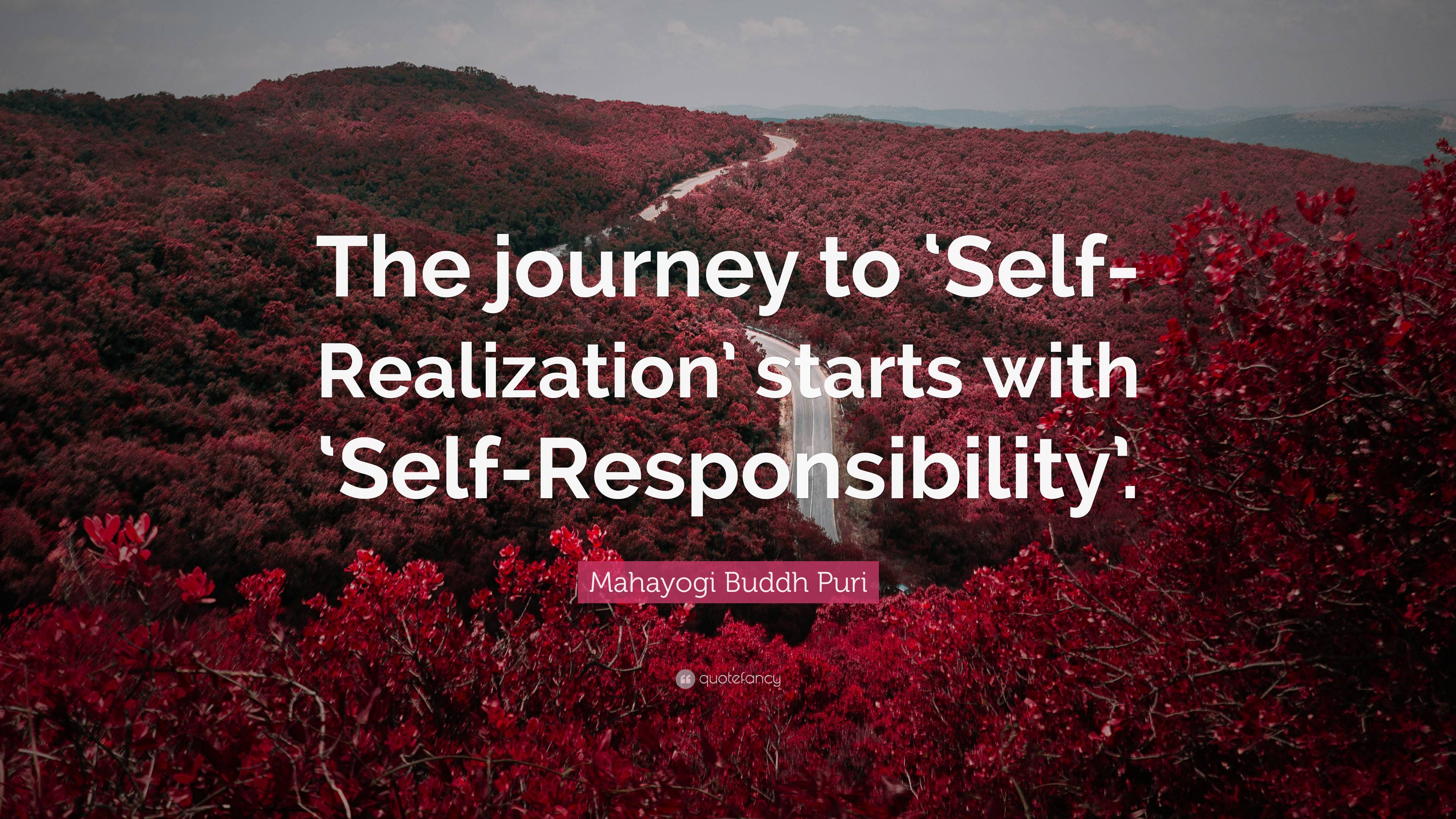 Mahayogi Buddh Puri Quote: “The journey to ‘Self-Realization’ starts ...