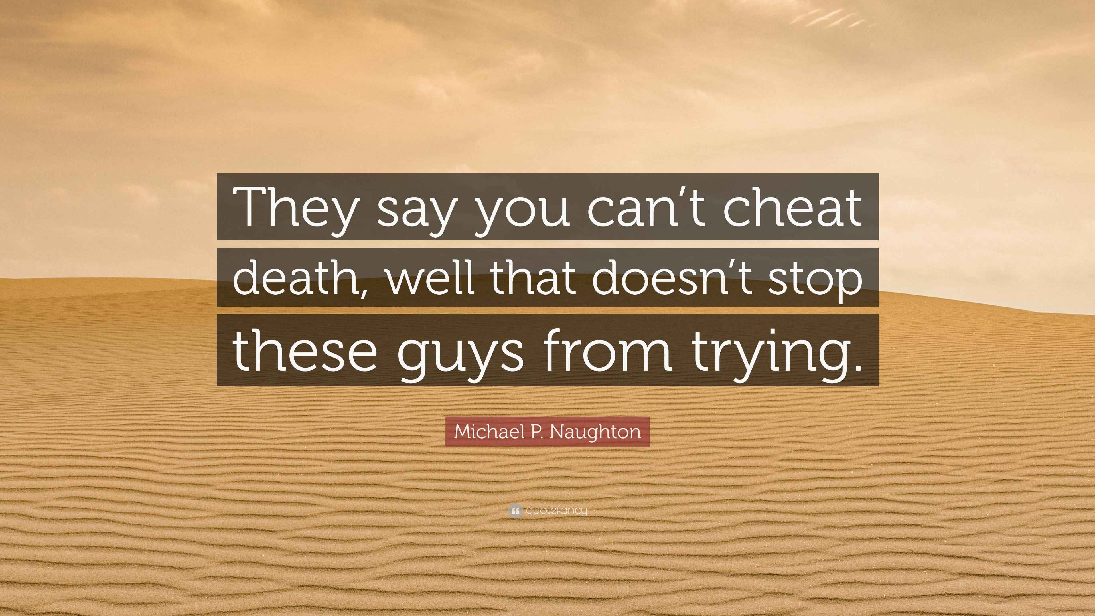 Cheat Death Quote