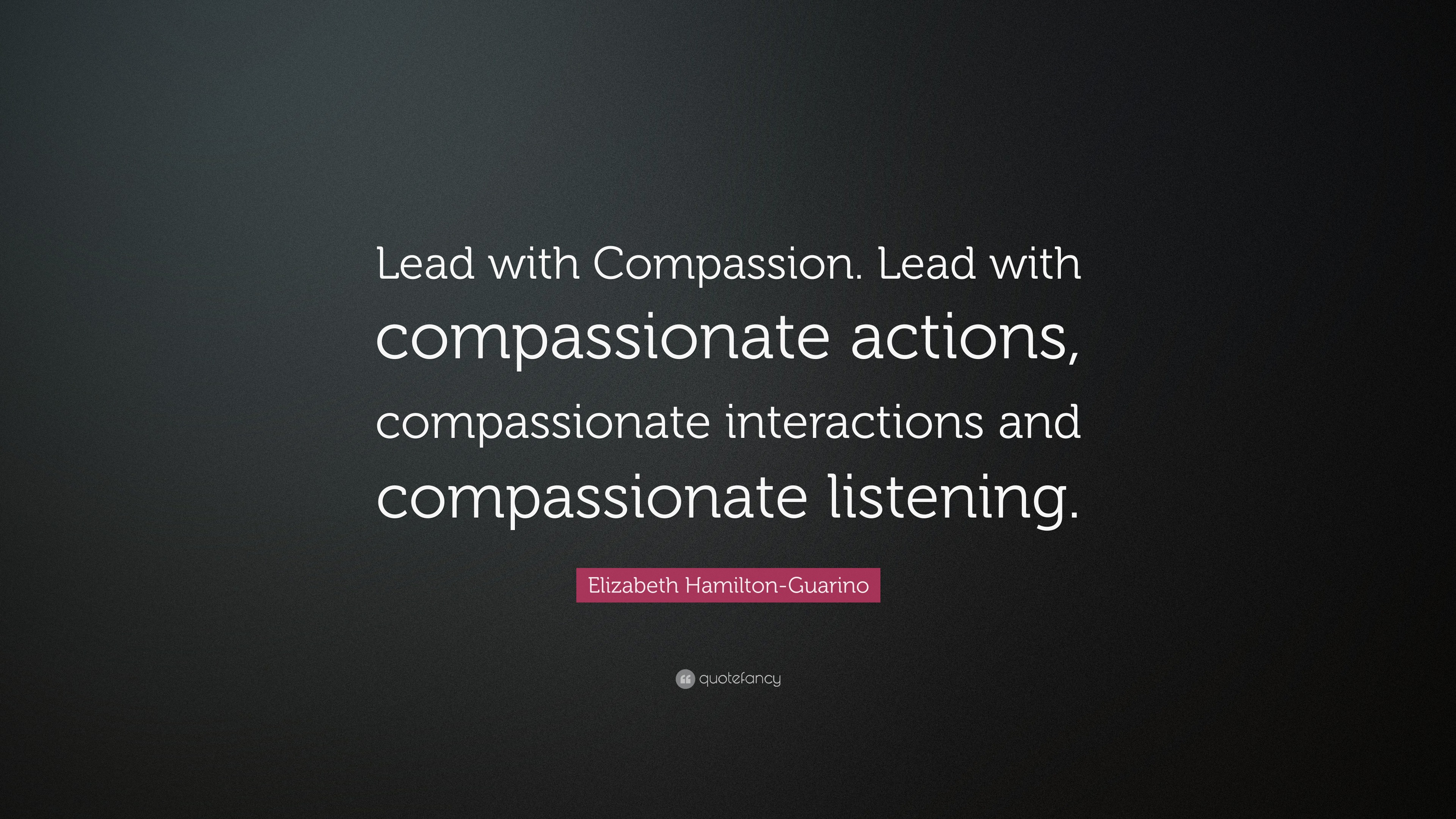 Lead With Compassion Quotes
