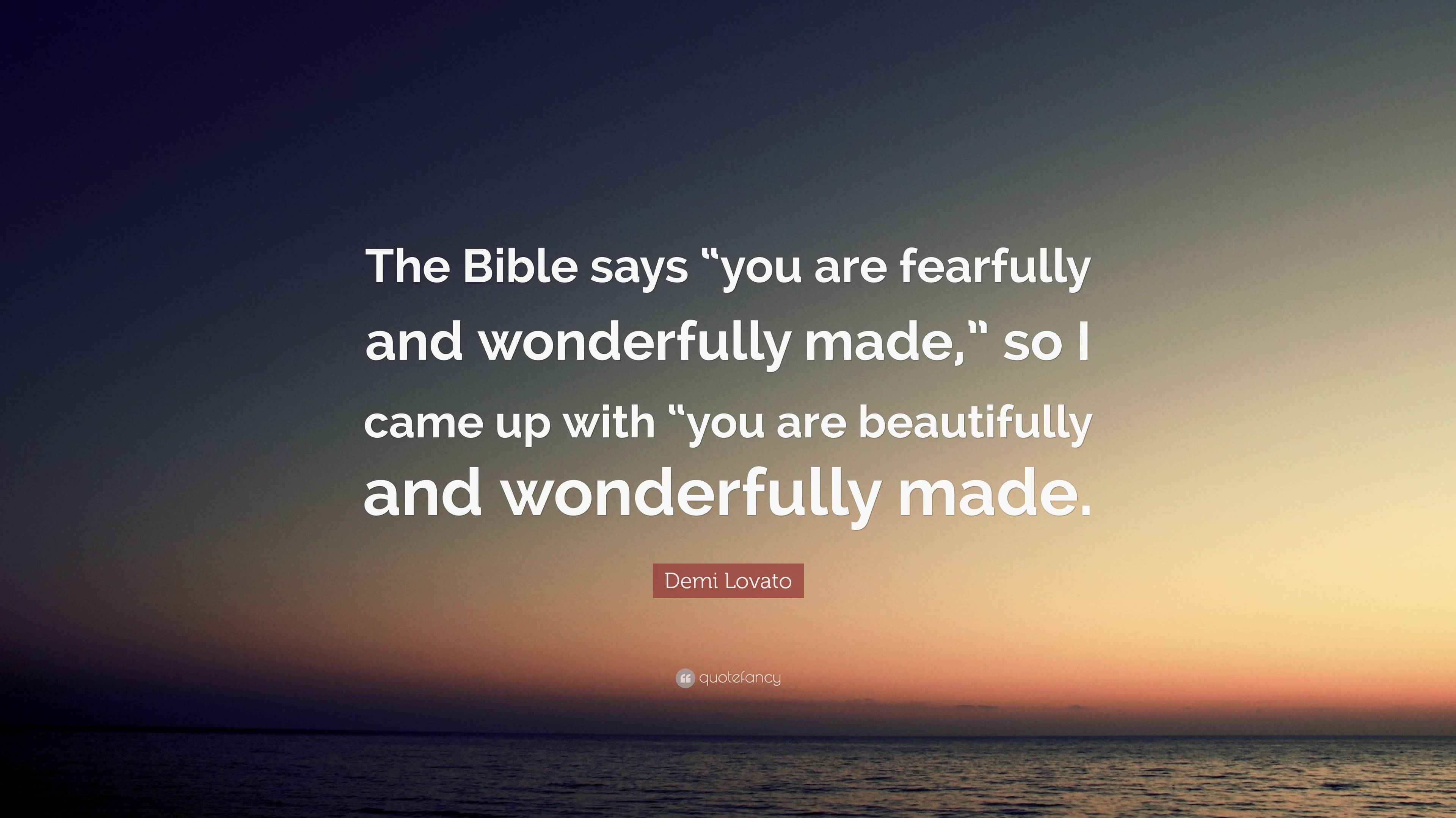 Demi Lovato Quote: “The Bible says “you are fearfully and wonderfully ...