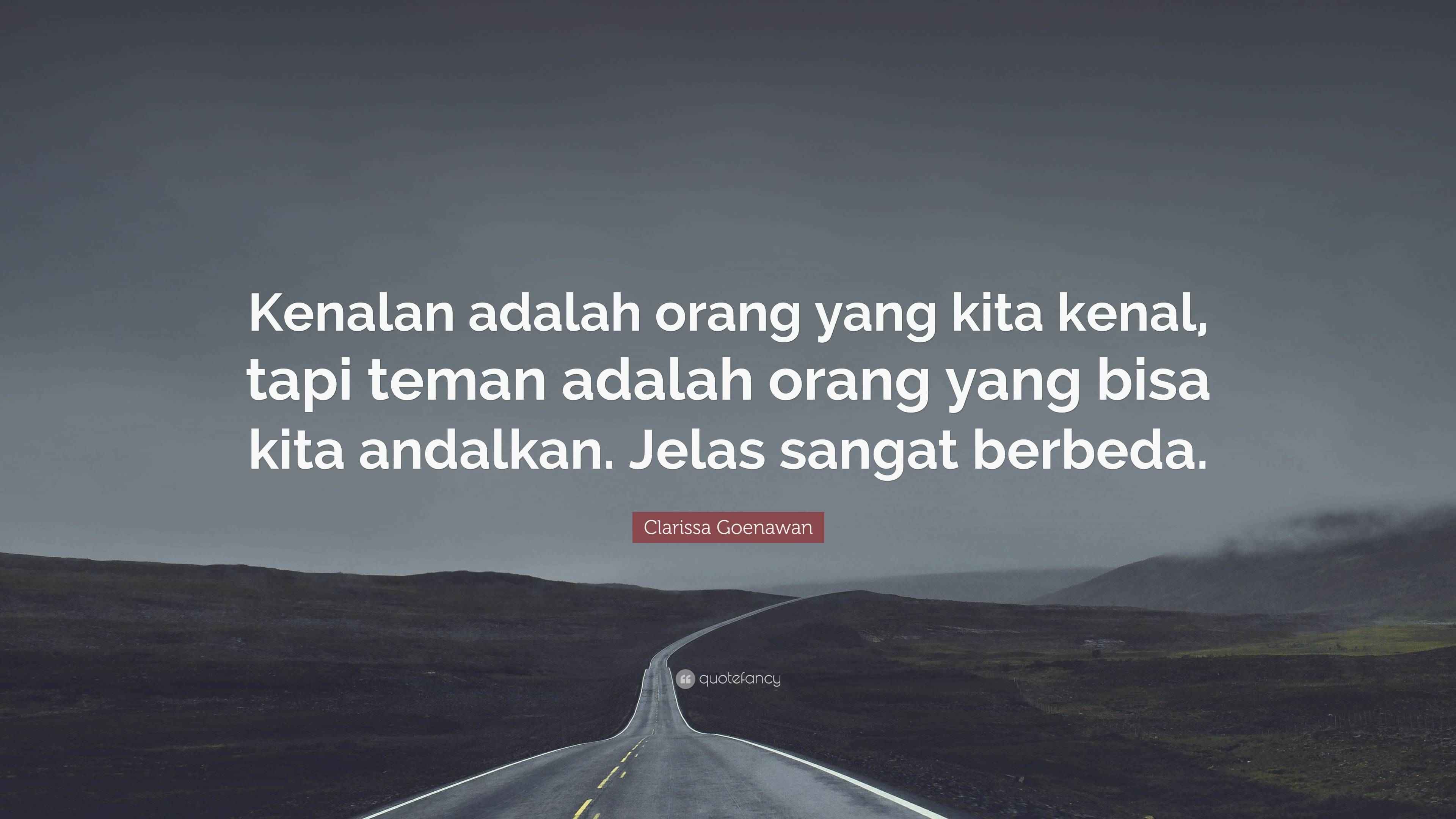 Clarissa Goenawan Quote: “Kenalan adalah orang yang kita kenal, tapi ...