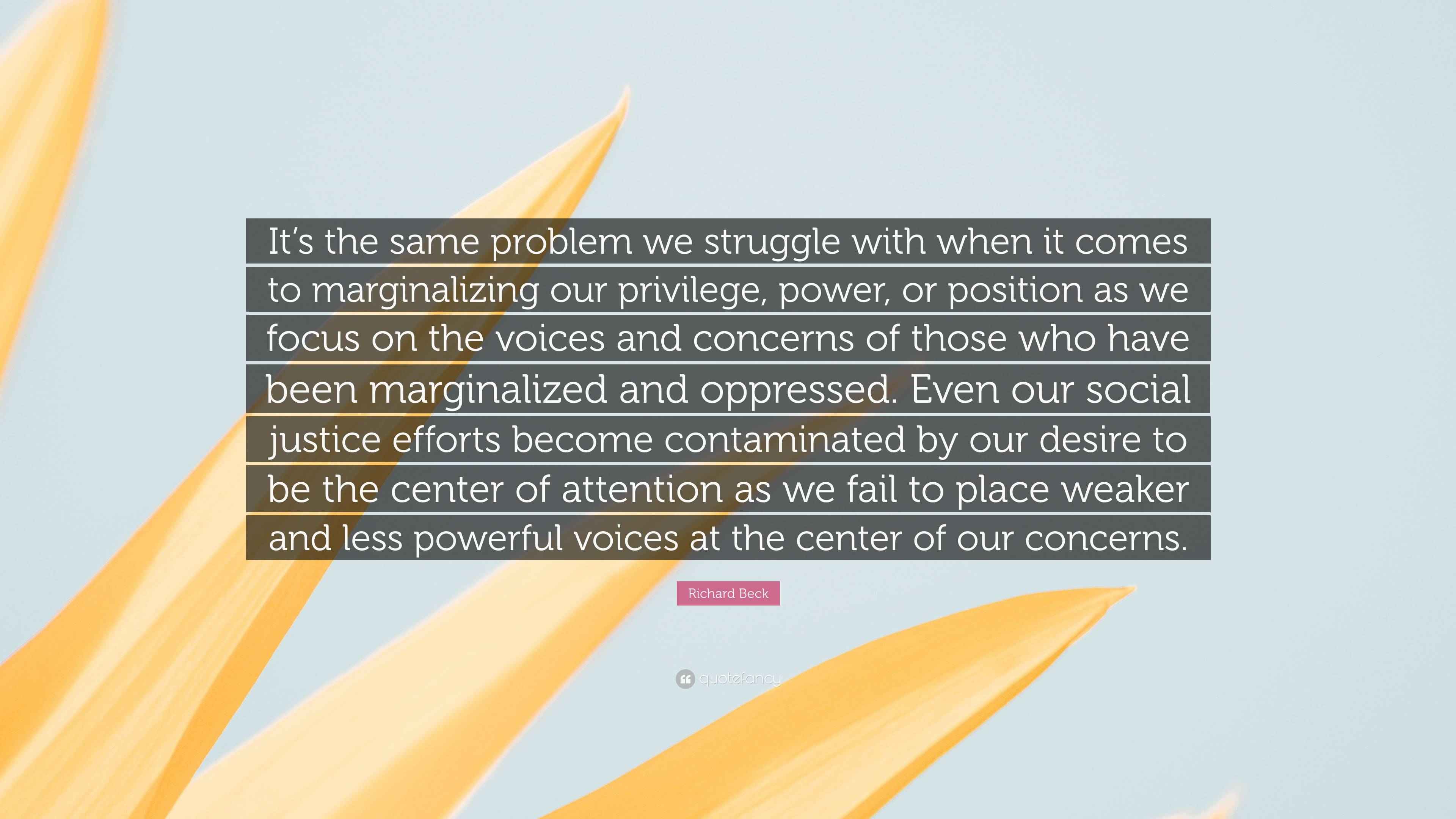 Richard Beck Quote: “It’s the same problem we struggle with when it ...