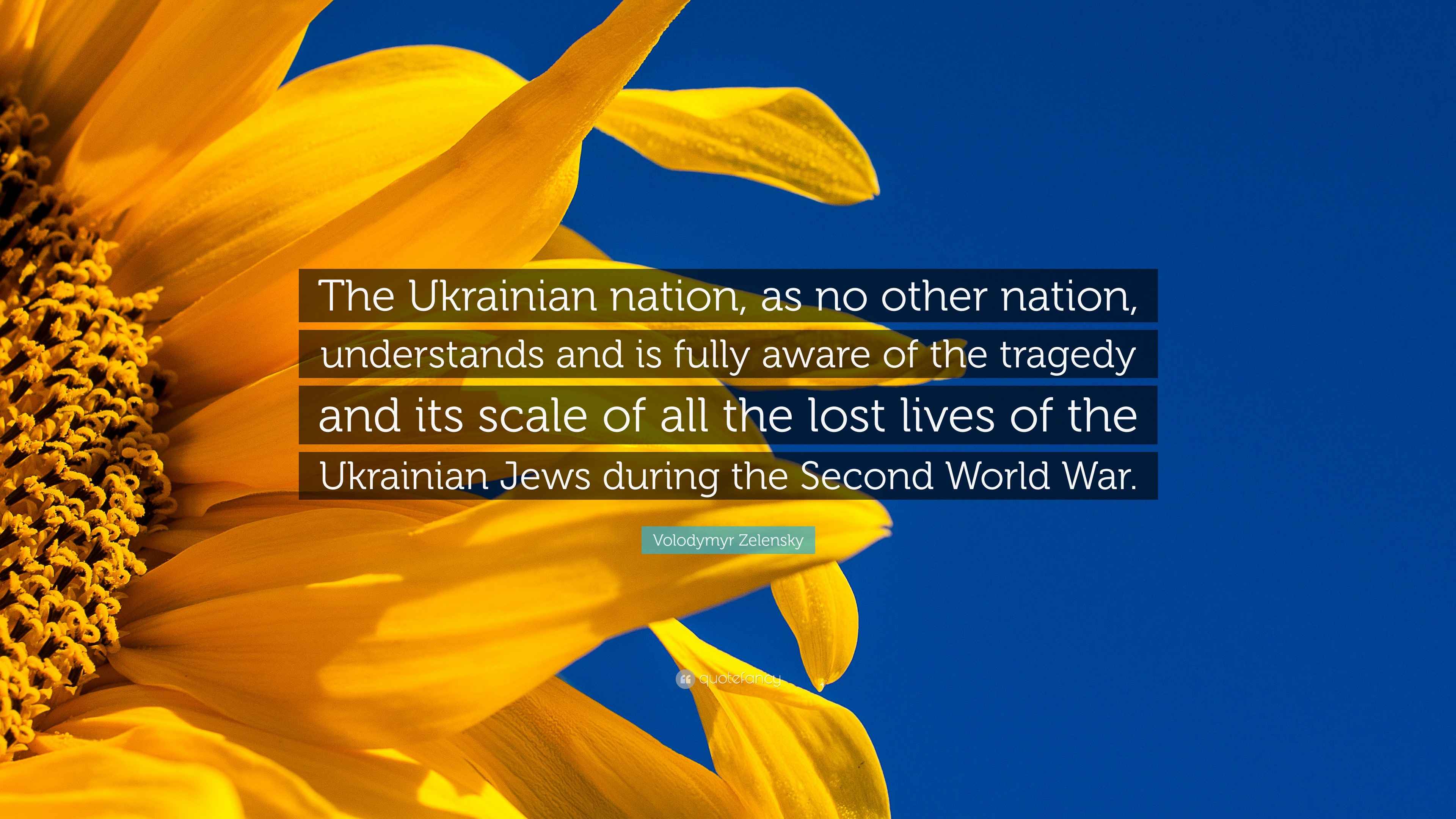 Volodymyr Zelensky Quote: “The Ukrainian nation, as no other nation ...
