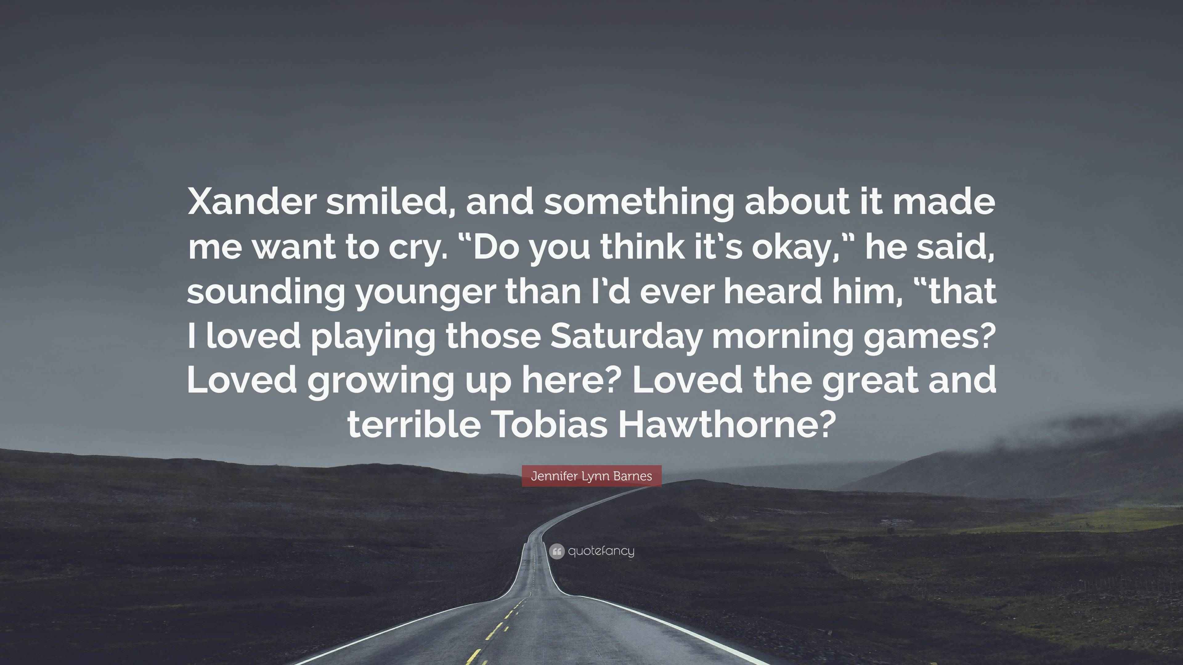 Jennifer Lynn Barnes Quote: “Xander smiled, and something about it made ...