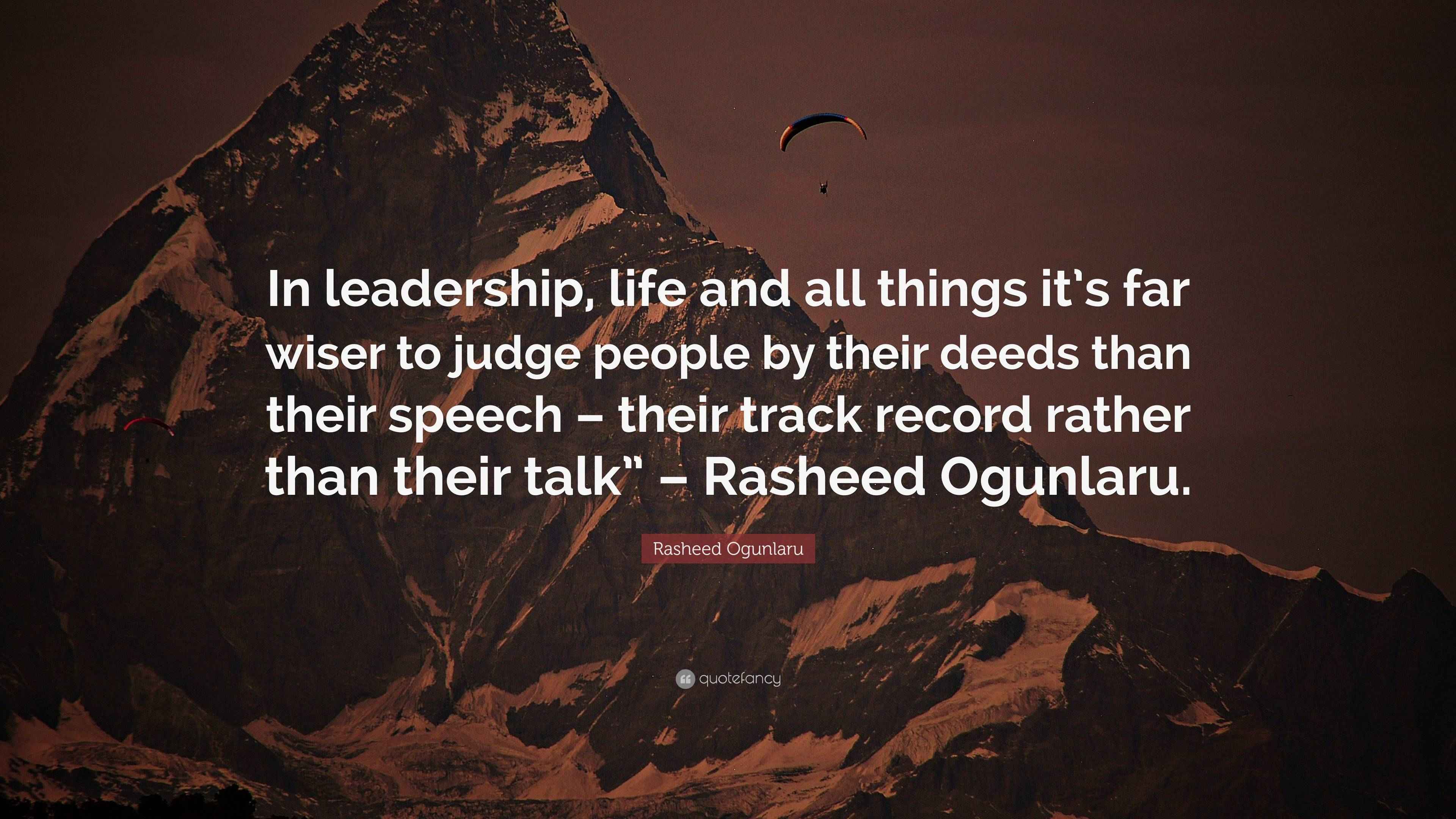 Rasheed Ogunlaru Quote: “In leadership, life and all things it’s far ...