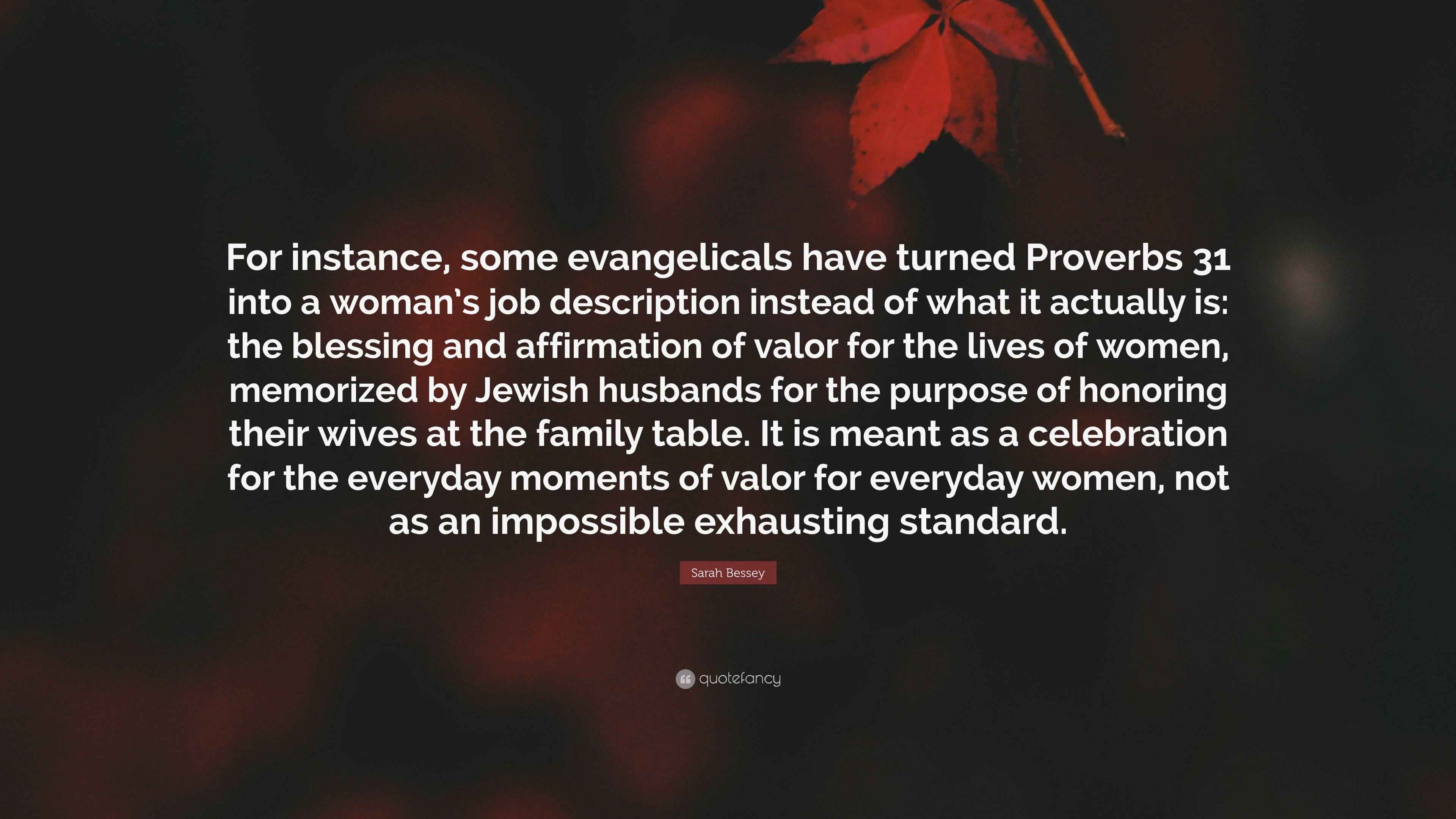 Sarah Bessey Quote: “For instance, some evangelicals have turned ...