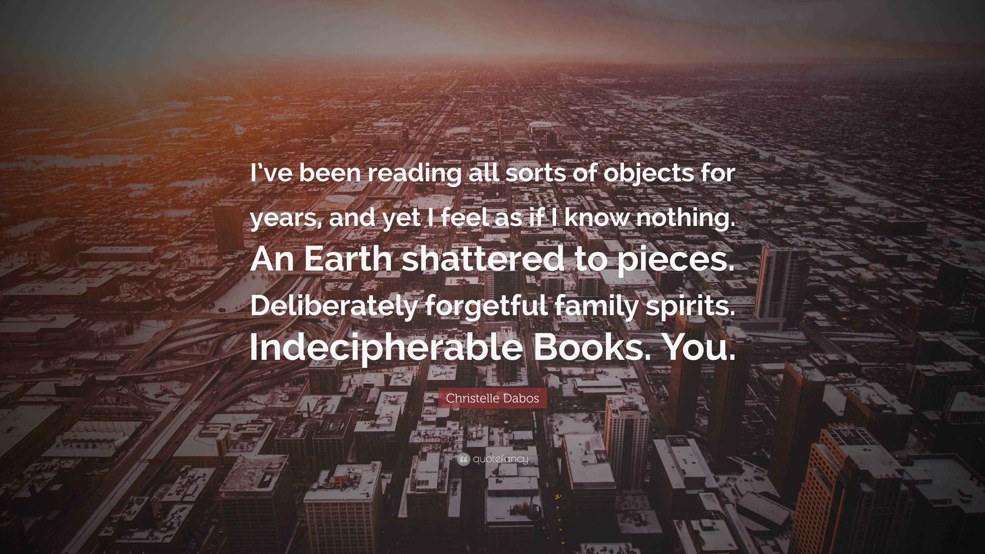 Christelle Dabos Quote: “I’ve been reading all sorts of objects for ...