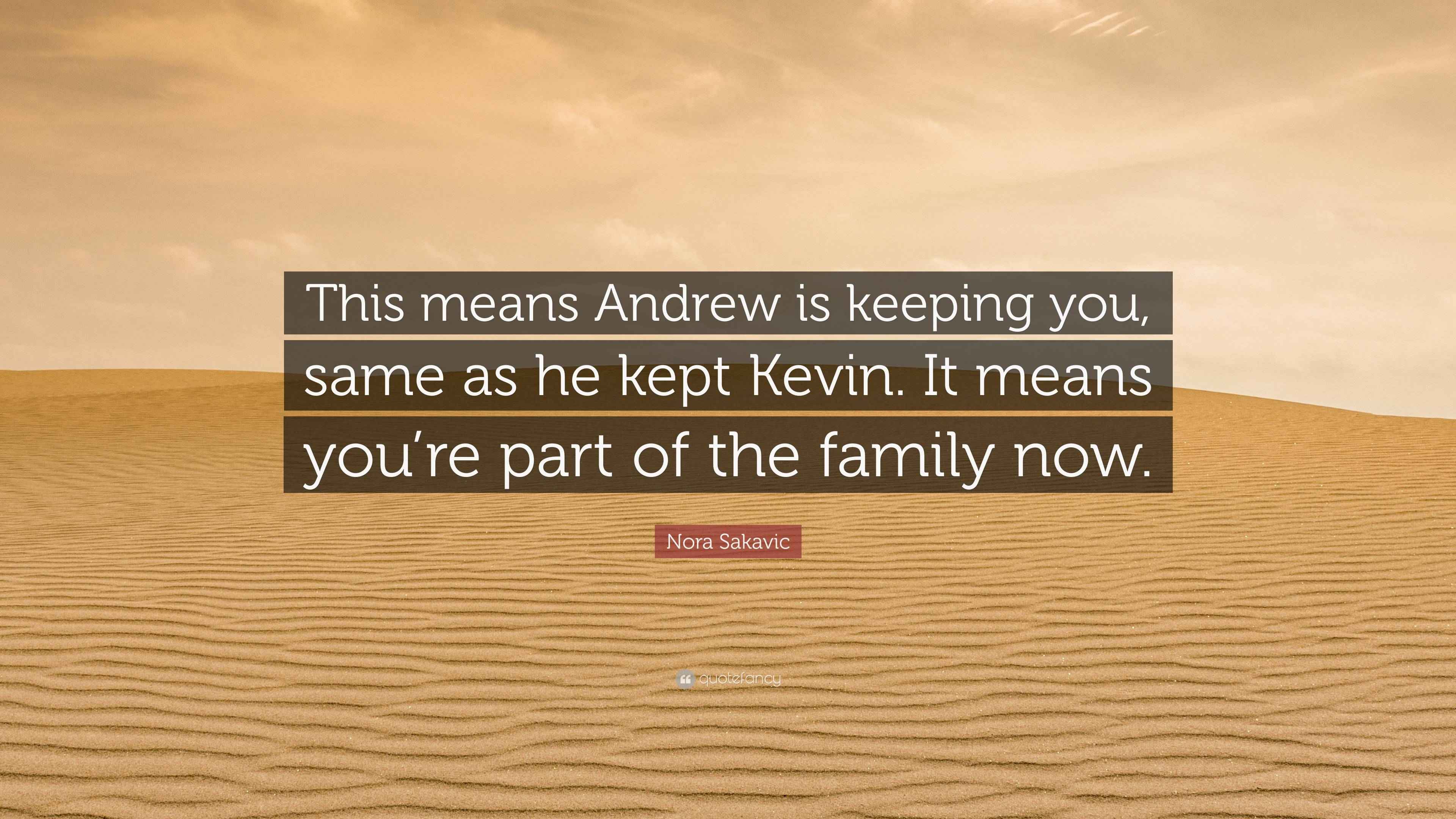 Nora Sakavic Quote: “This means Andrew is keeping you, same as he kept ...