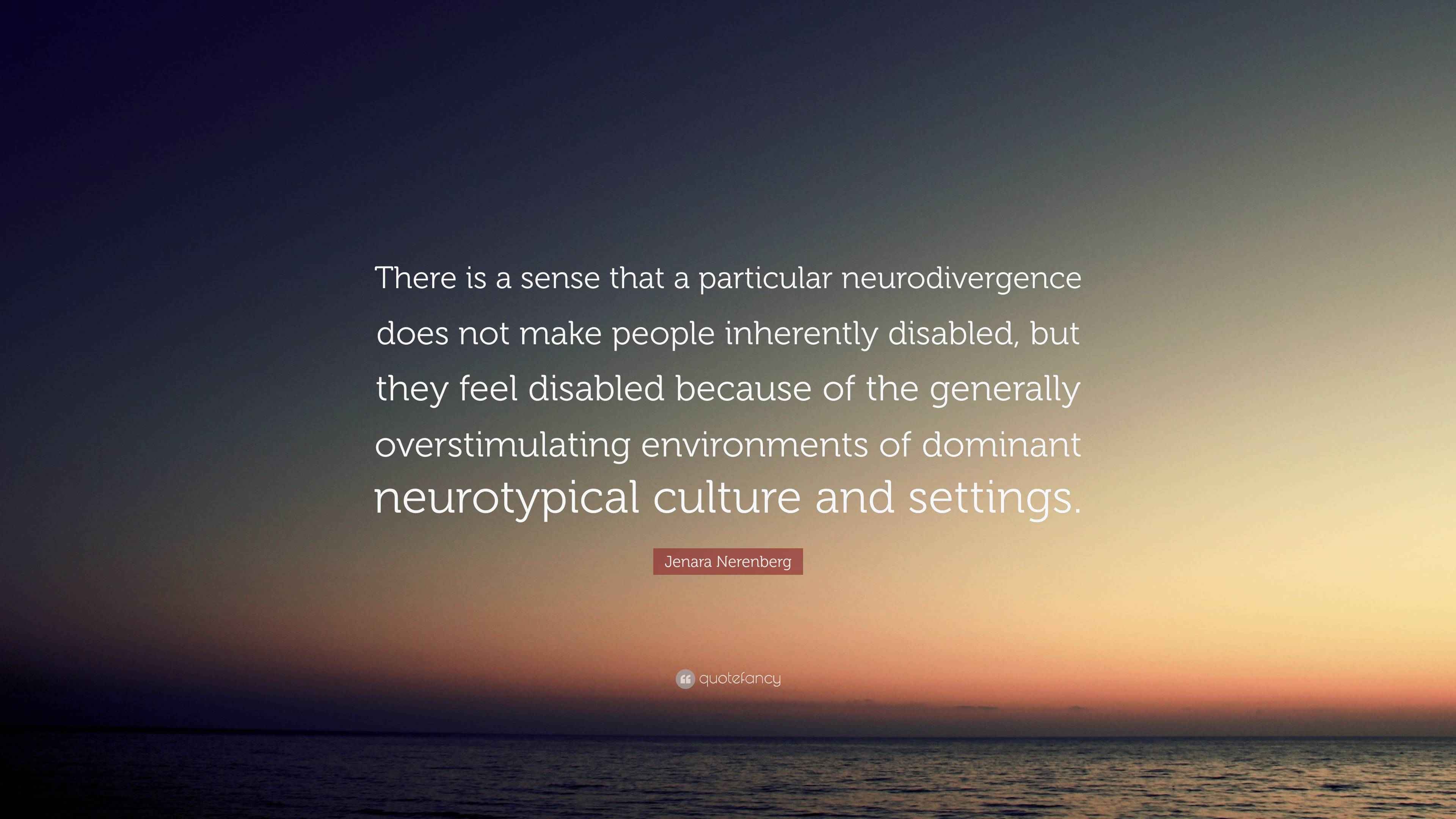 Jenara Nerenberg Quote: “There is a sense that a particular ...