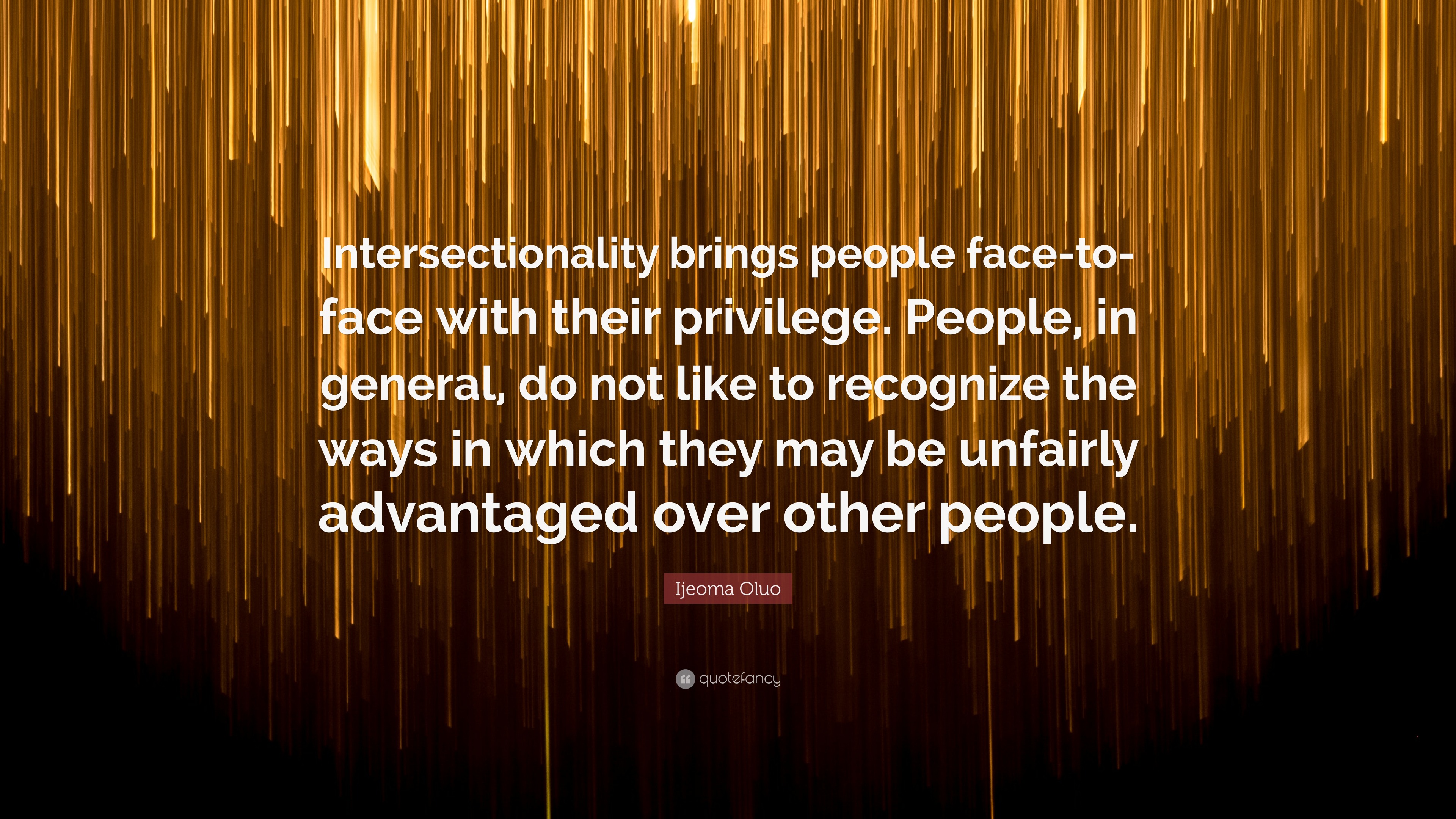 Ijeoma Oluo Quote: “Intersectionality brings people face-to-face with ...