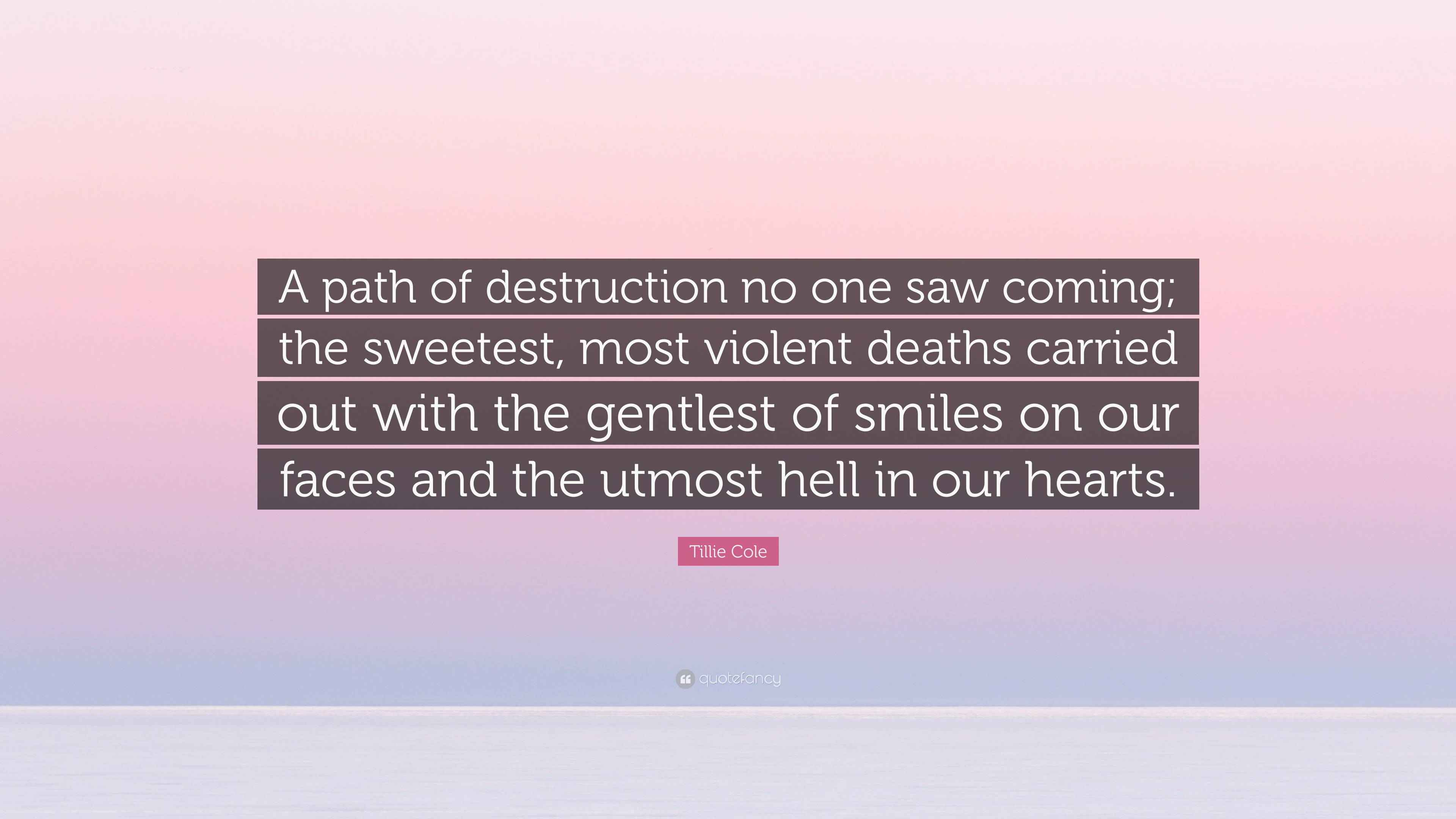 Path Of Destruction Quotes 35 Quotes About Overcoming Fear – Silk