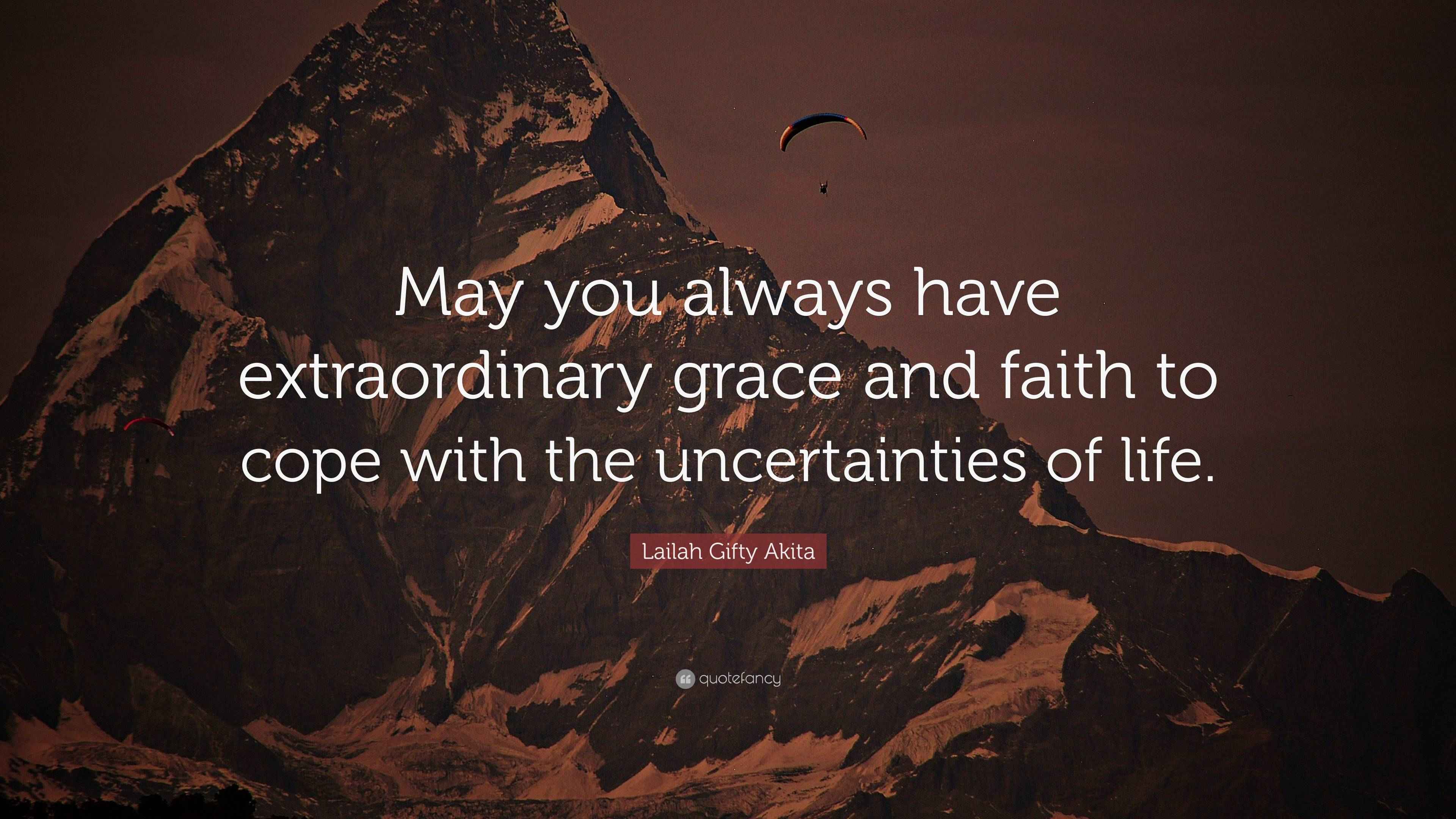 Lailah Gifty Akita Quote: “May you always have extraordinary grace and ...