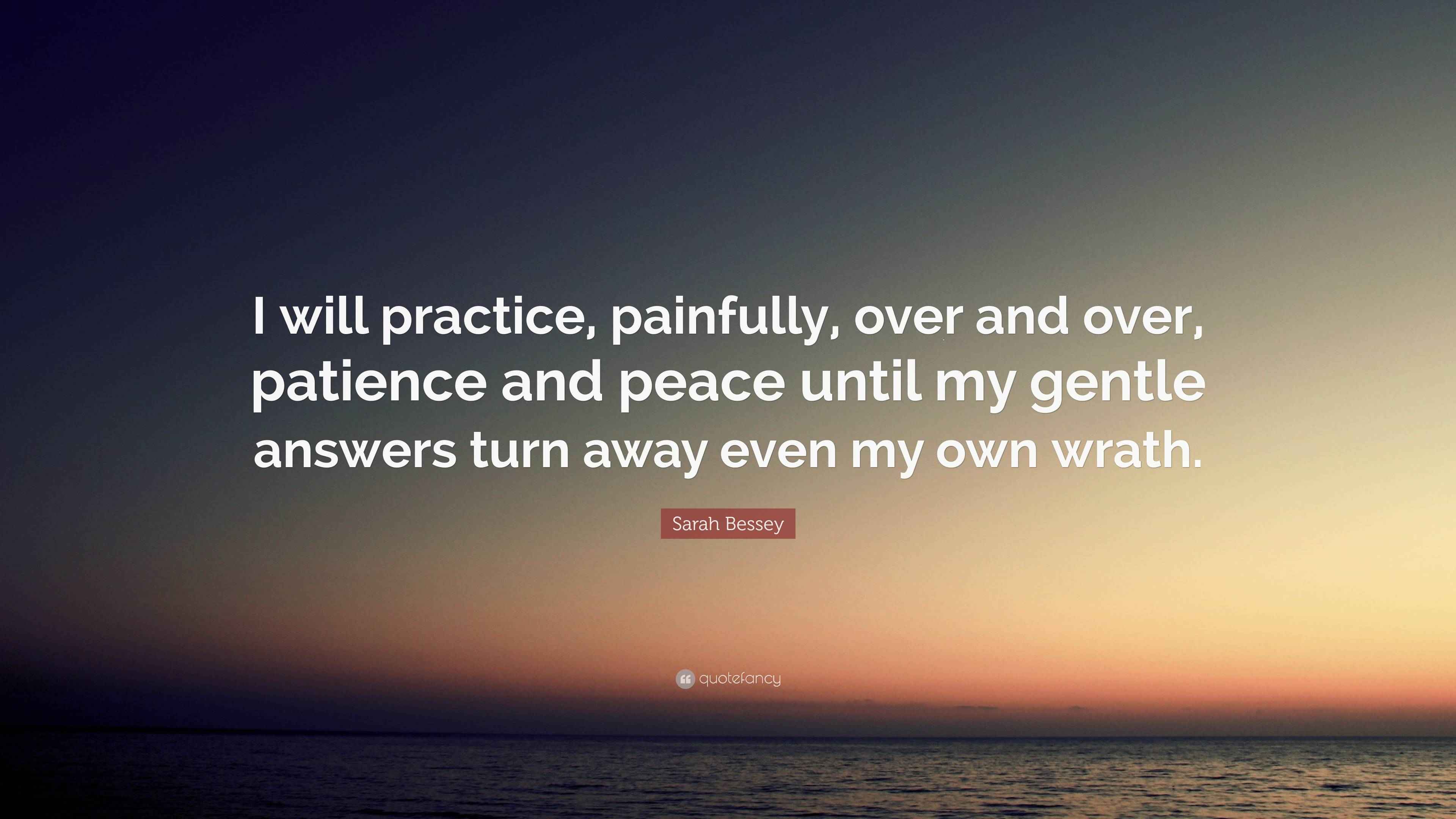 Sarah Bessey Quote: “I will practice, painfully, over and over ...