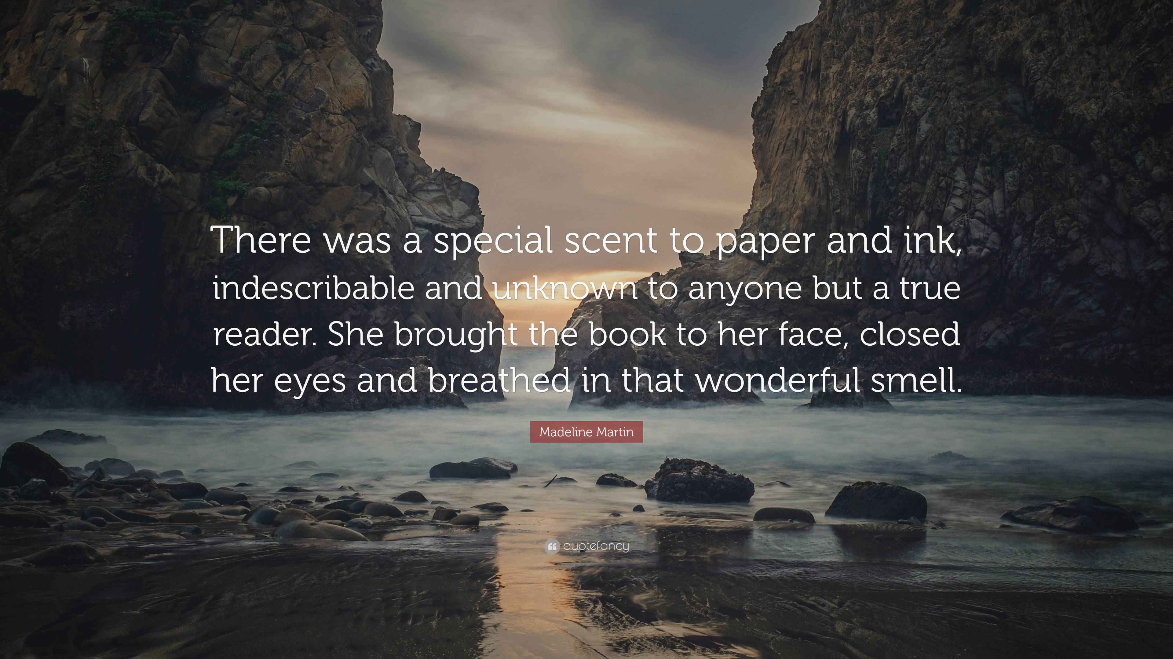 Madeline Martin Quote: “There was a special scent to paper and ink ...