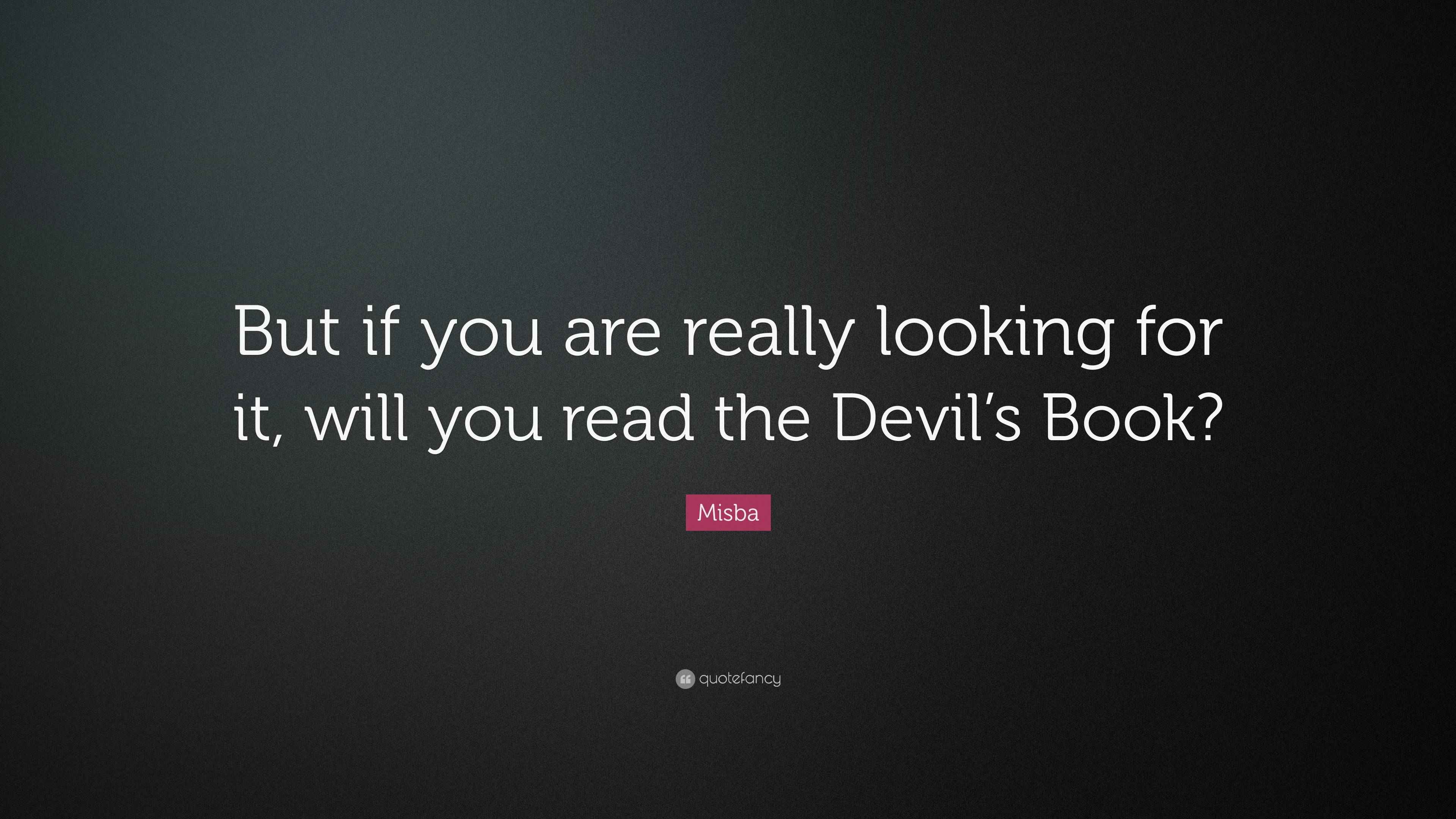 Misba Quote: “But if you are really looking for it, will you read the ...