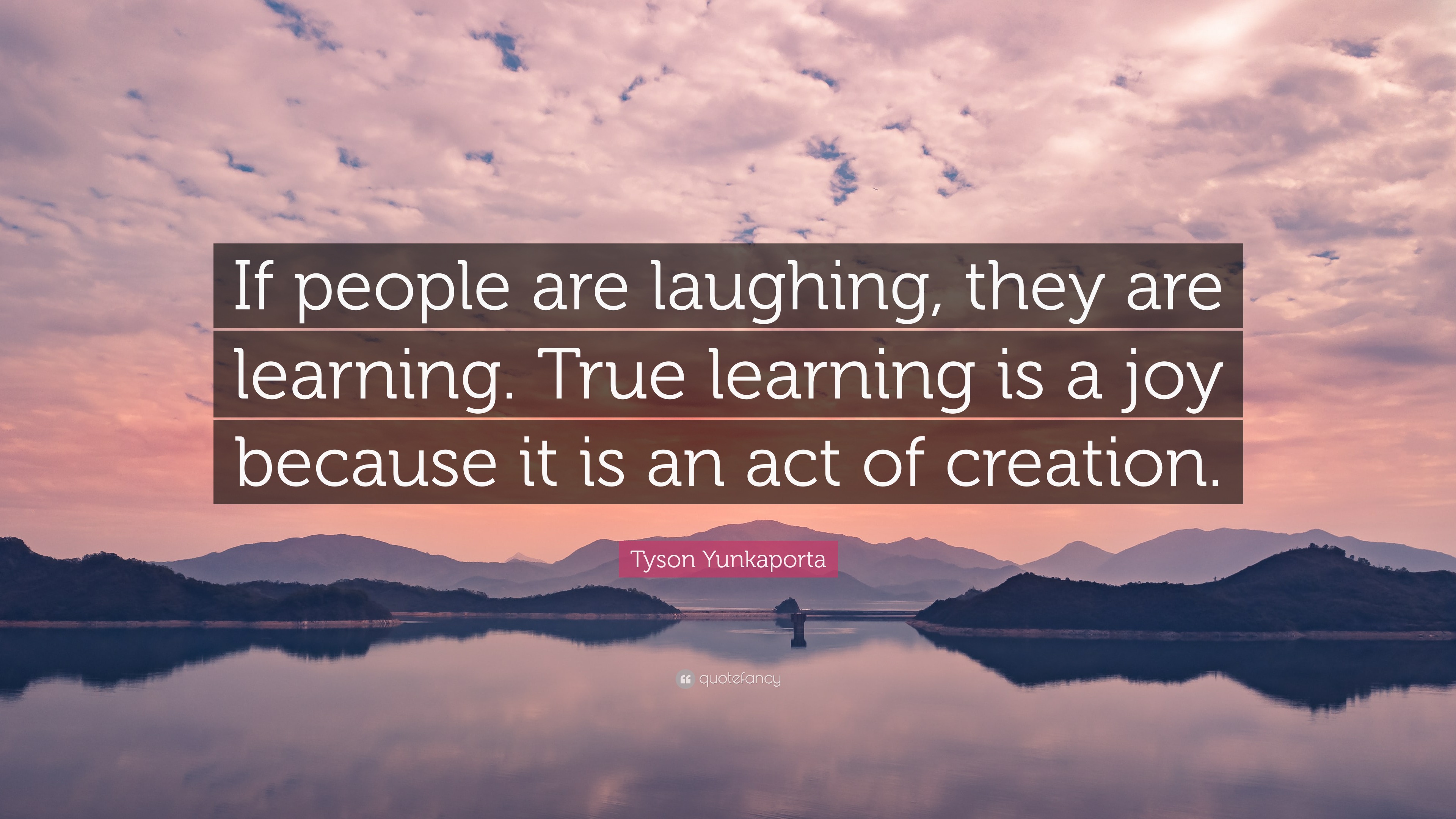 Tyson Yunkaporta Quote: “If people are laughing, they are learning ...