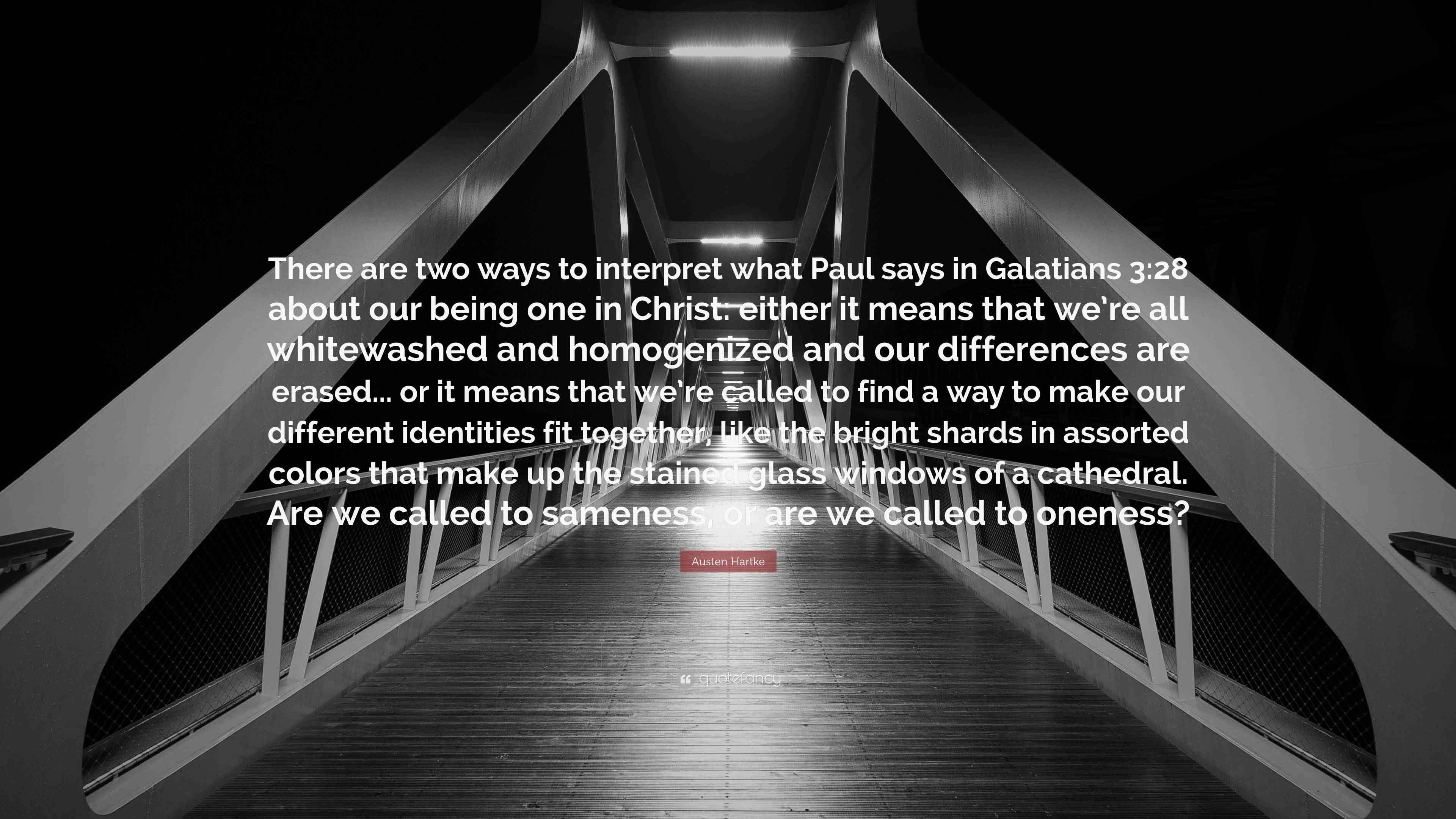 Austen Hartke Quote: “There are two ways to interpret what Paul says in ...
