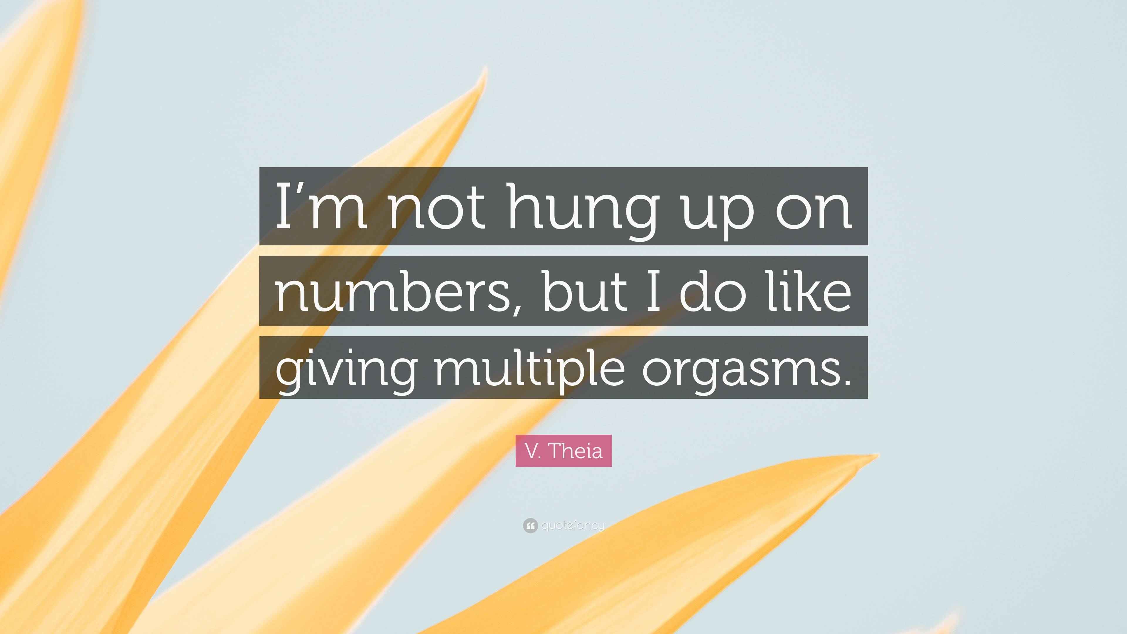 V. Theia Quote: “I’m not hung up on numbers, but I do like giving ...