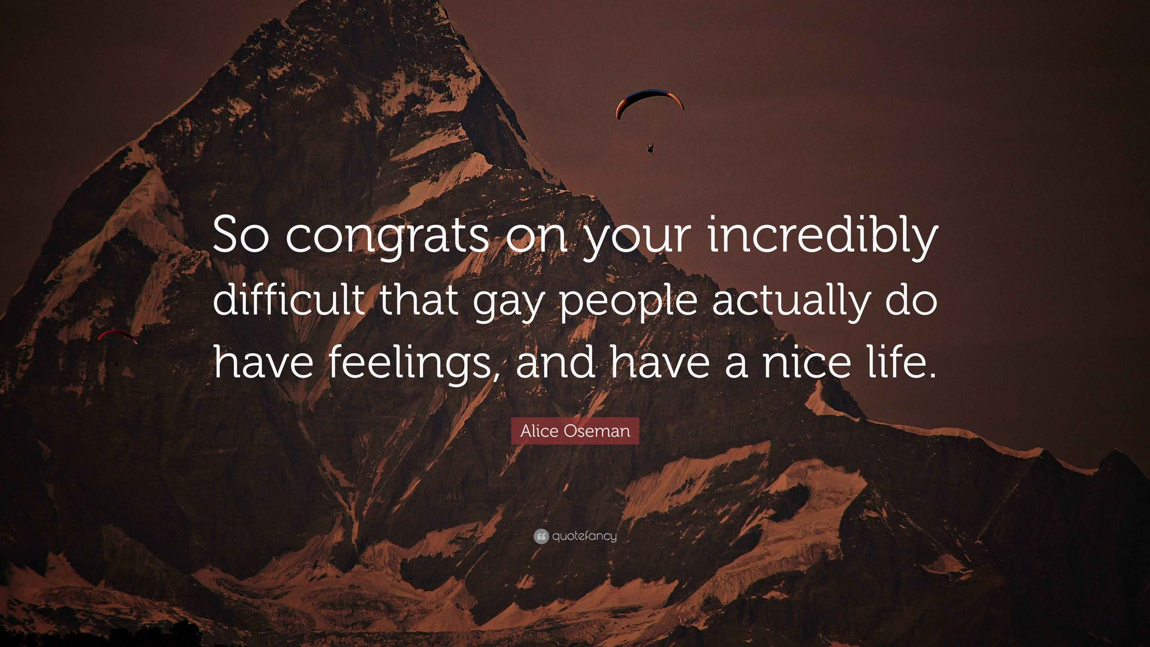 Alice Oseman Quote: “So congrats on your incredibly difficult that gay ...