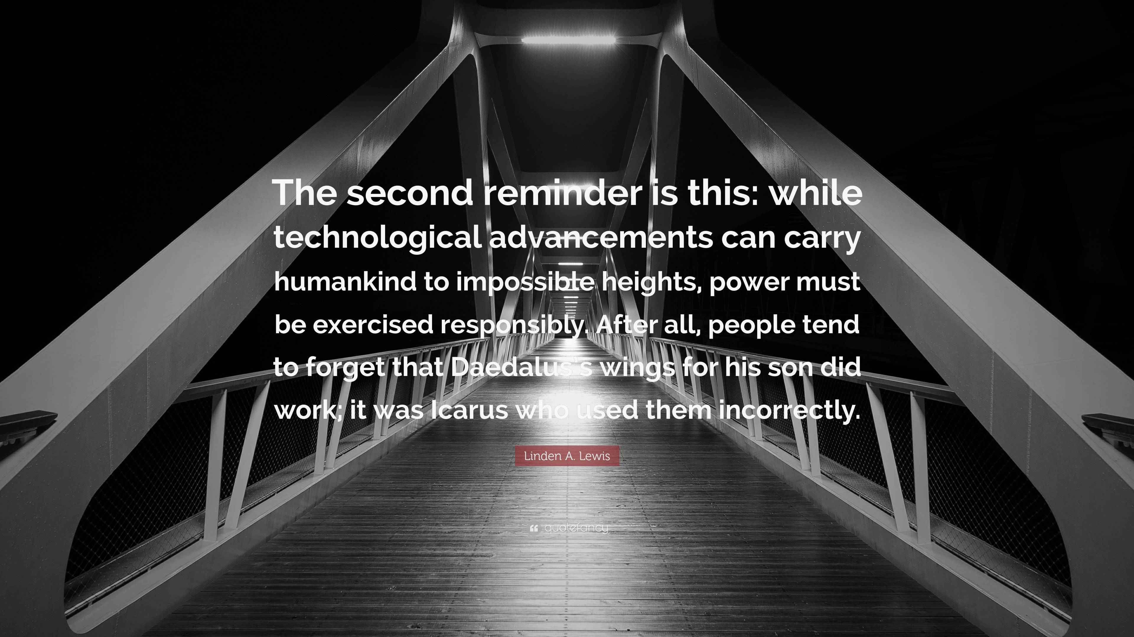Linden A. Lewis Quote: “The second reminder is this: while ...