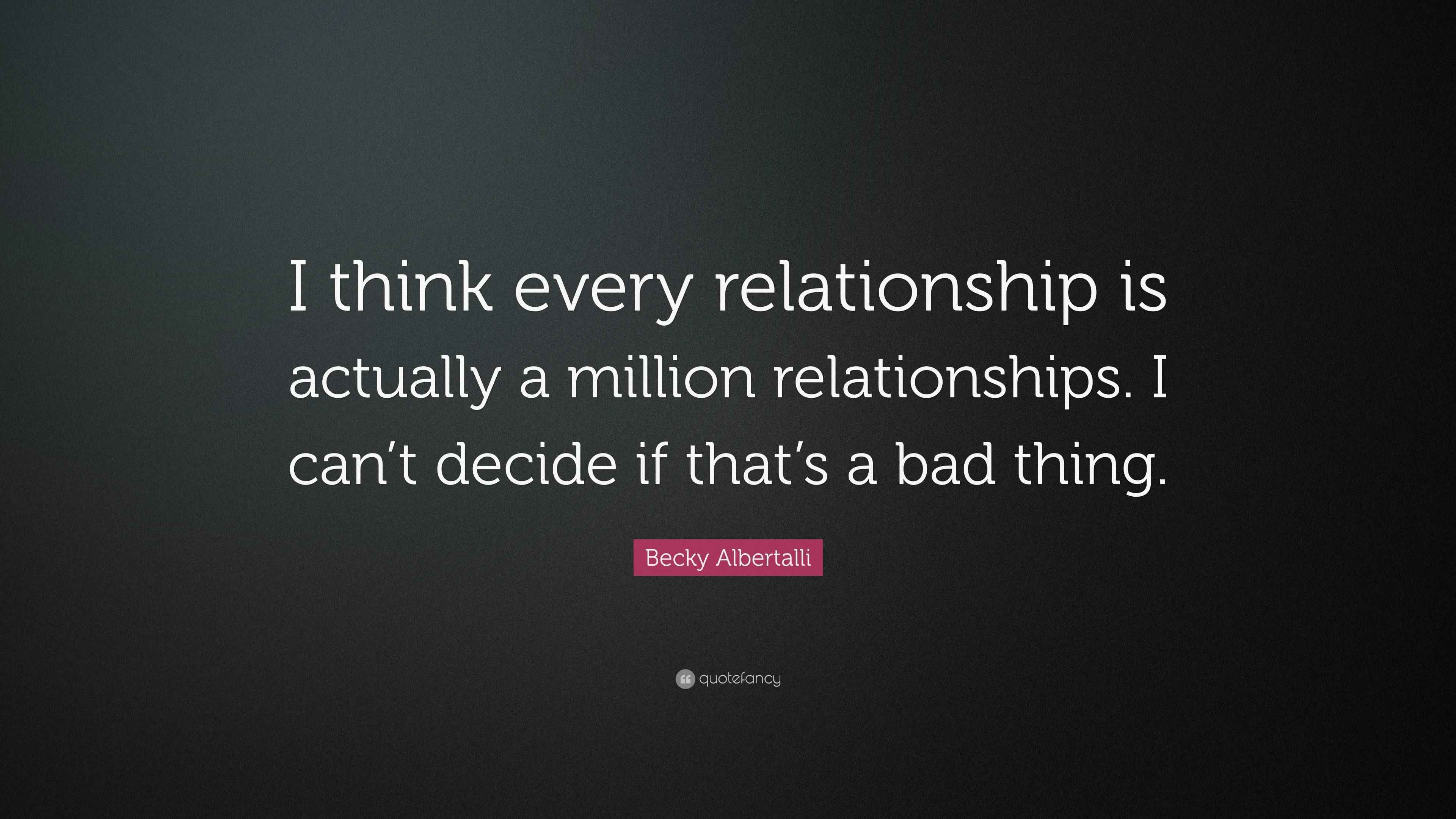 Becky Albertalli Quote: “I think every relationship is actually a ...