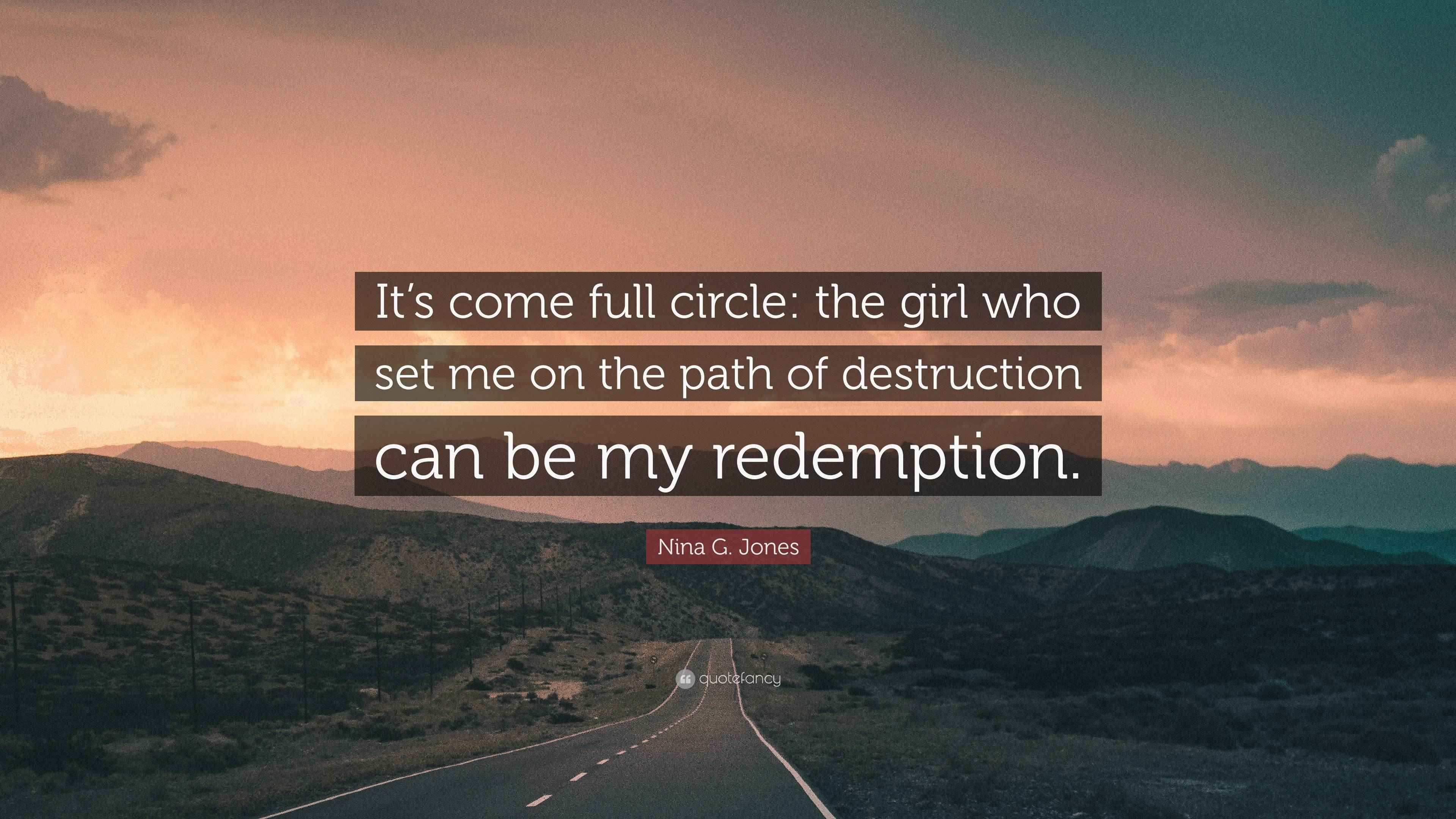 Nina G. Jones Quote: “It’s come full circle: the girl who set me on the ...