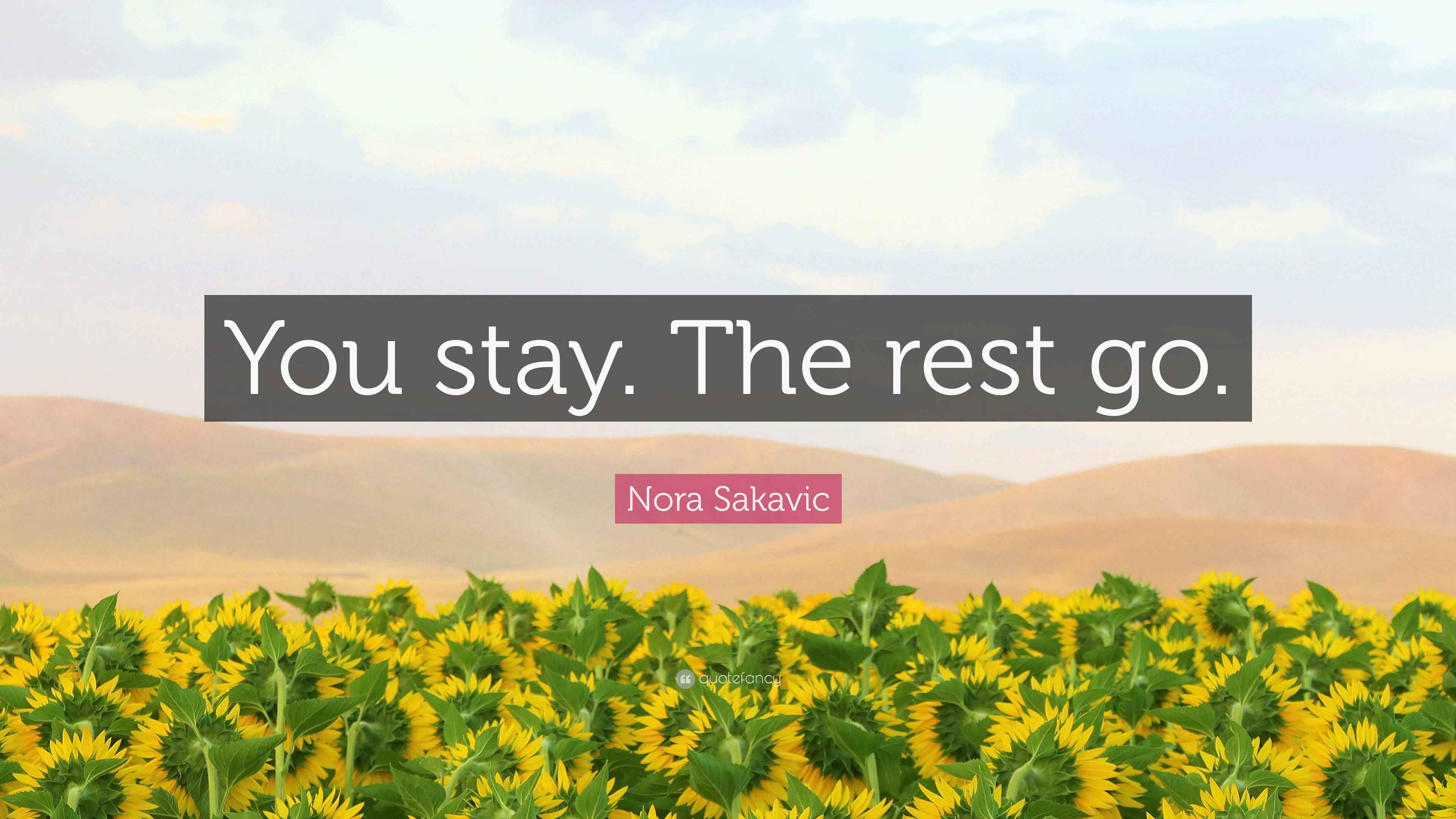 Nora Sakavic Quote: “You stay. The rest go.”