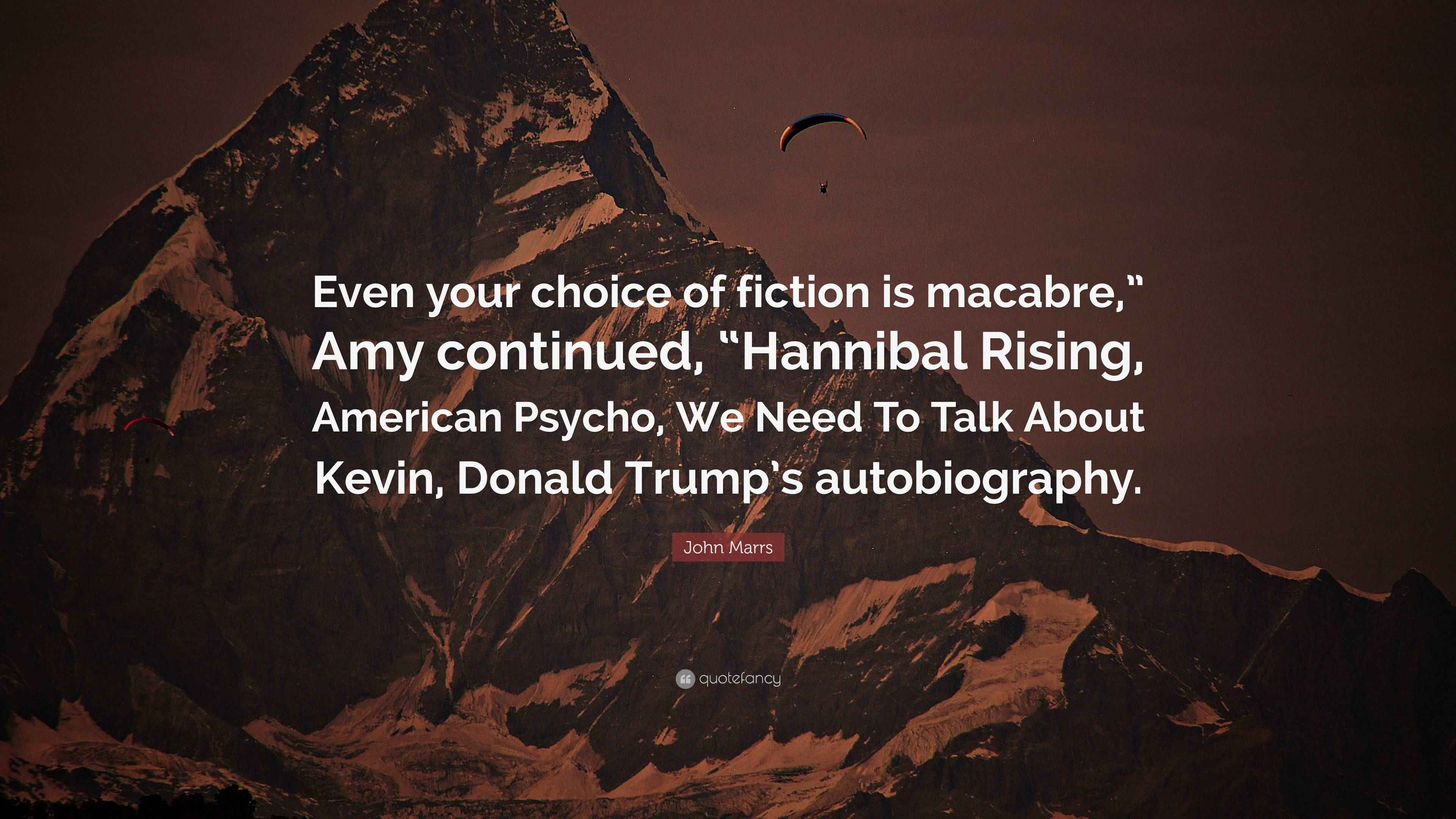 John Marrs Quote: “Even your choice of fiction is macabre,” Amy ...