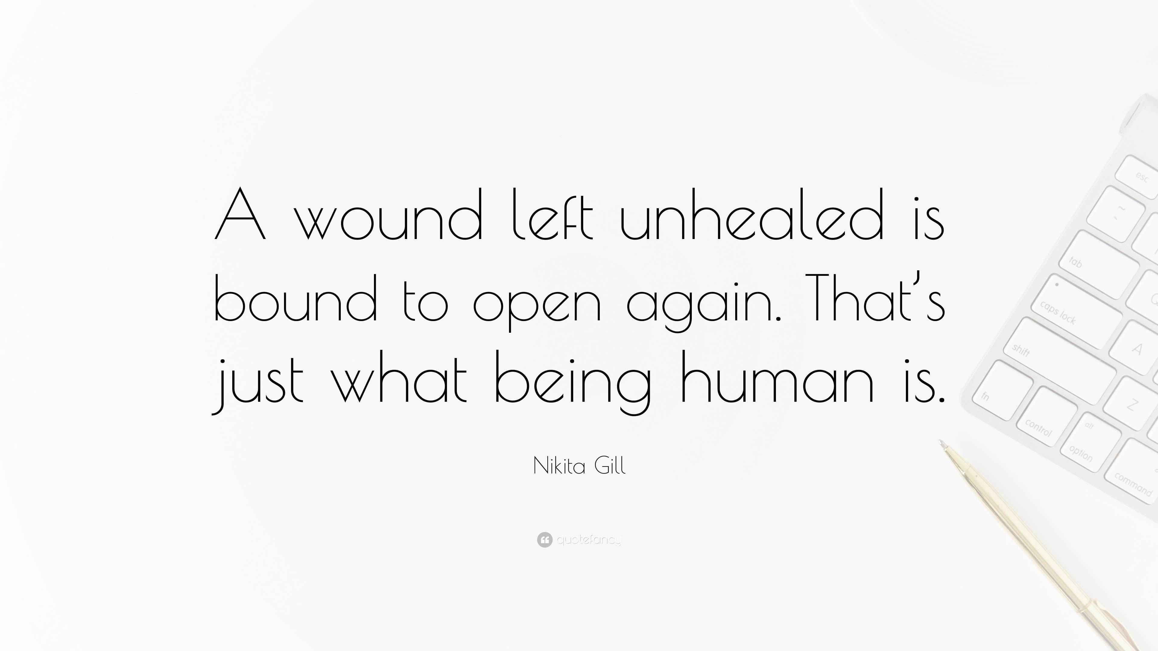 Unhealed Wounds Quotes