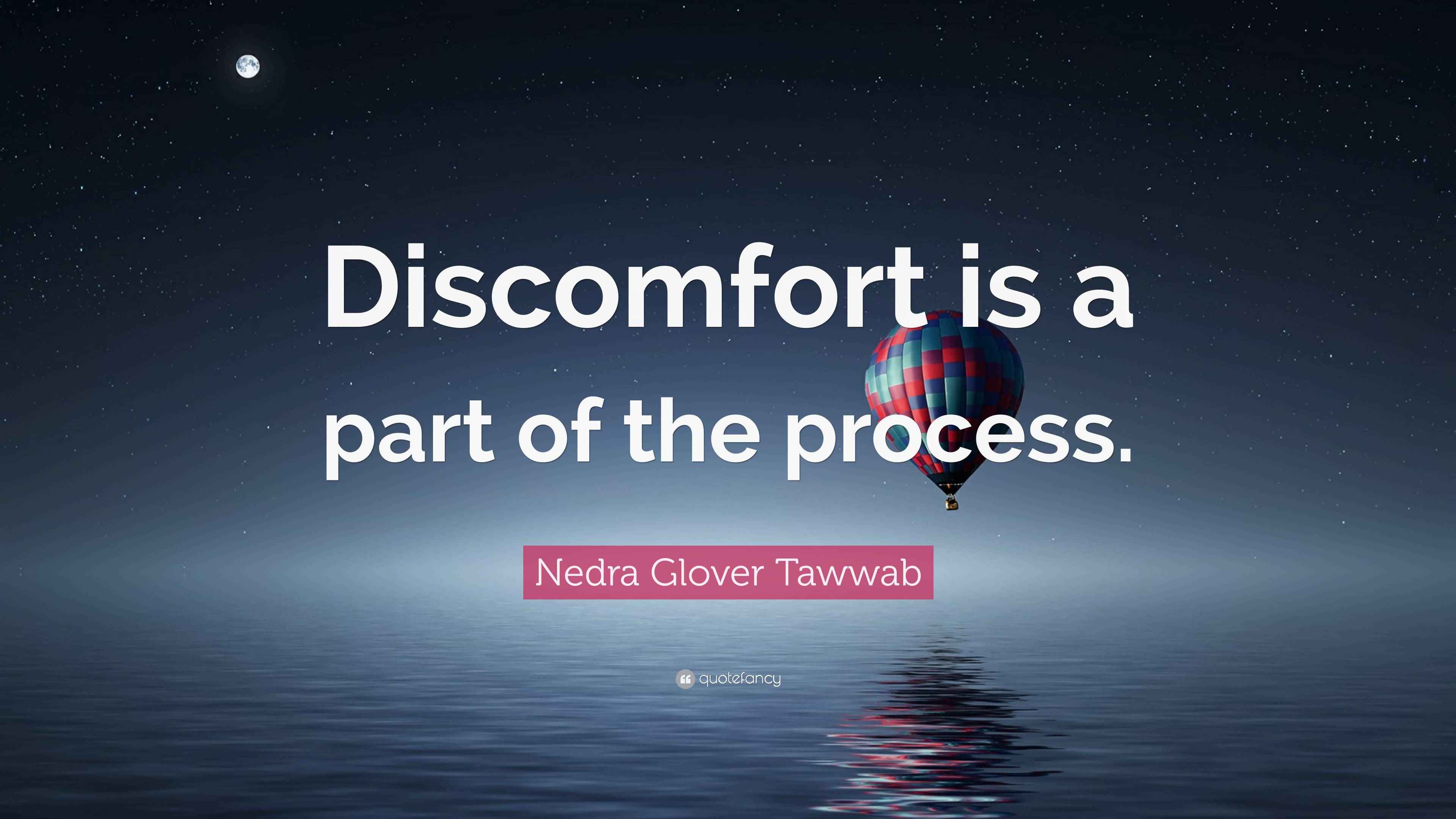 Nedra Glover Tawwab Quote: “Discomfort is a part of the process.”