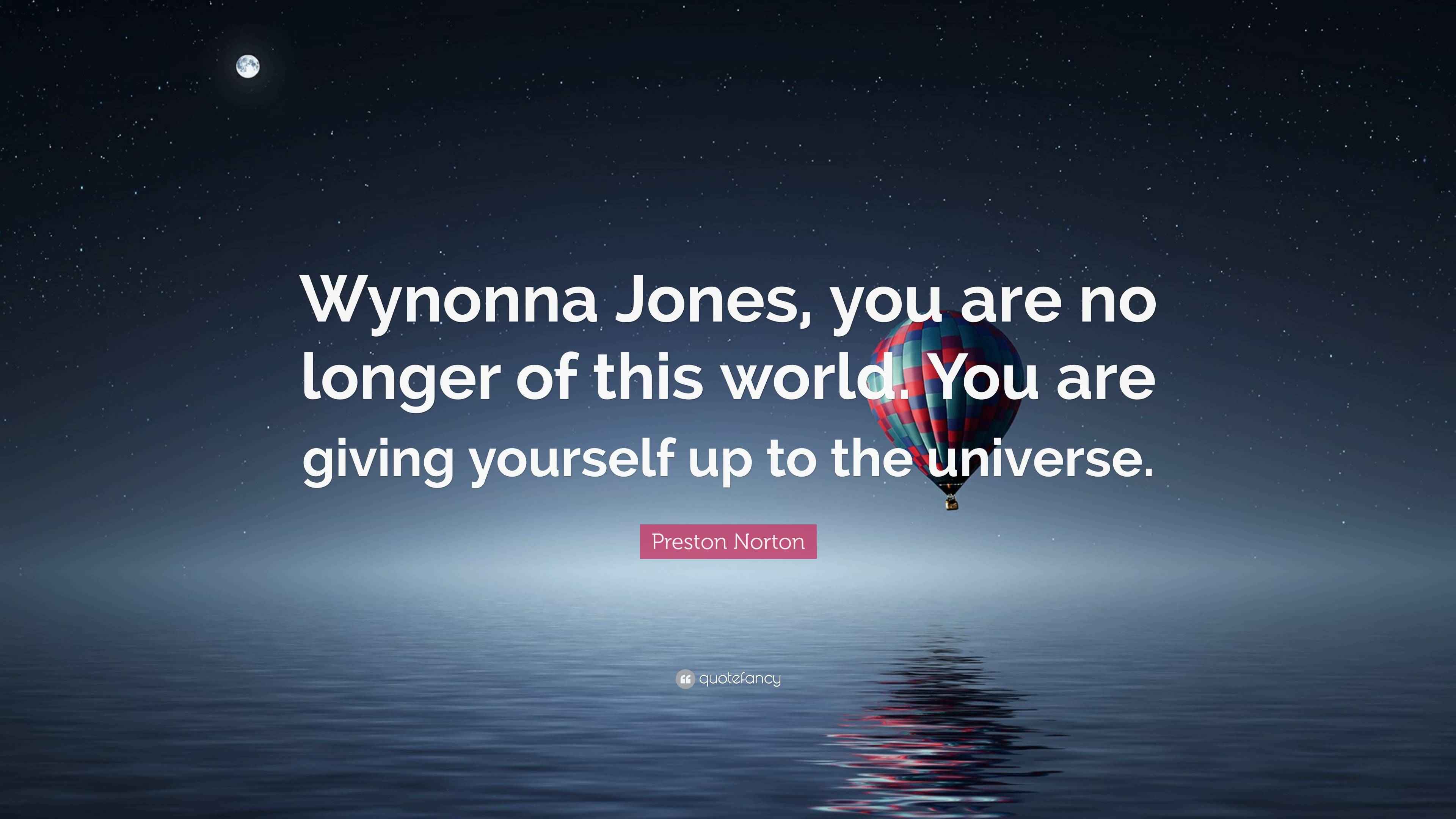 Preston Norton Quote: “Wynonna Jones, you are no longer of this world ...