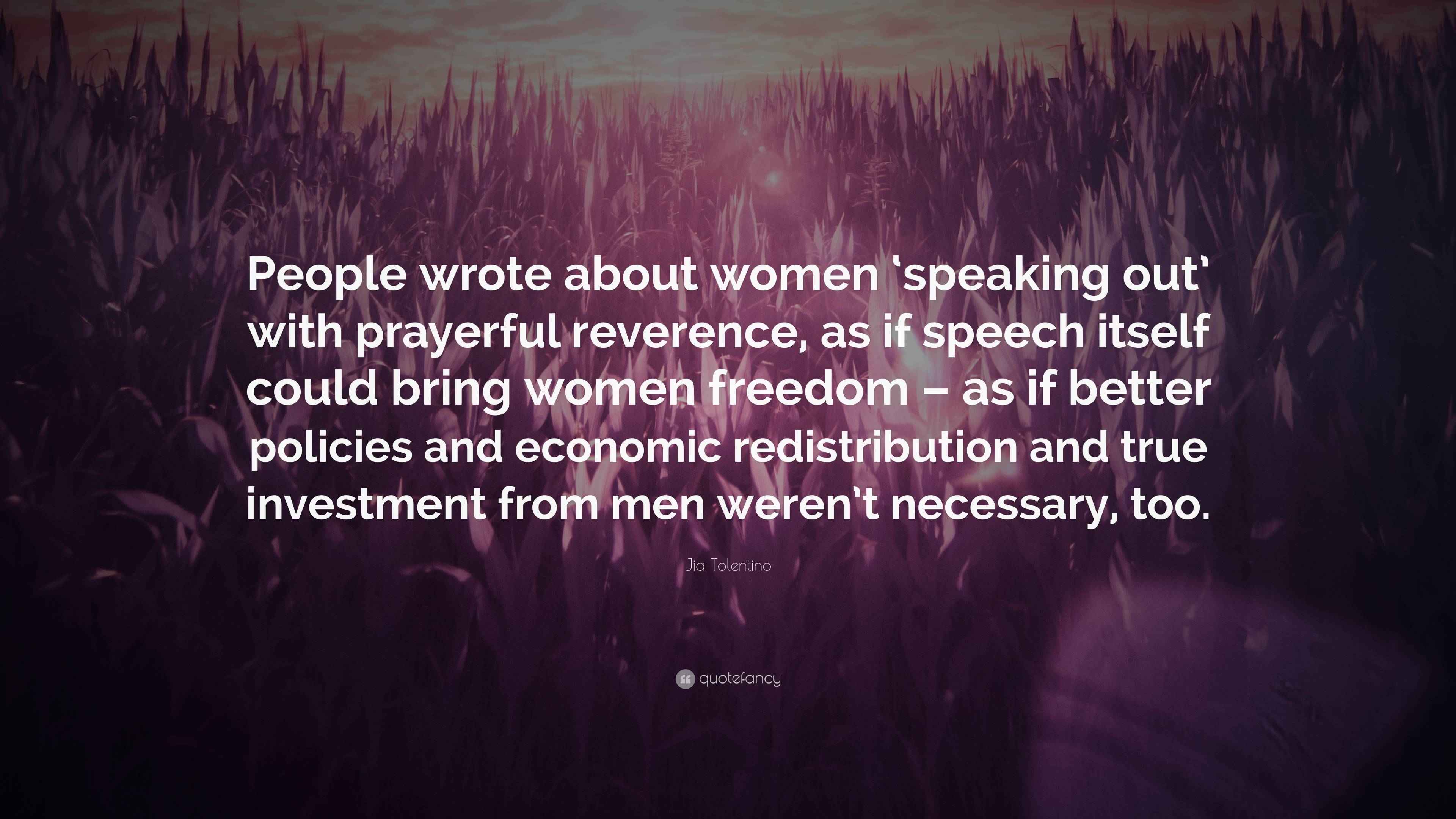 Jia Tolentino Quote: “People wrote about women ‘speaking out’ with ...